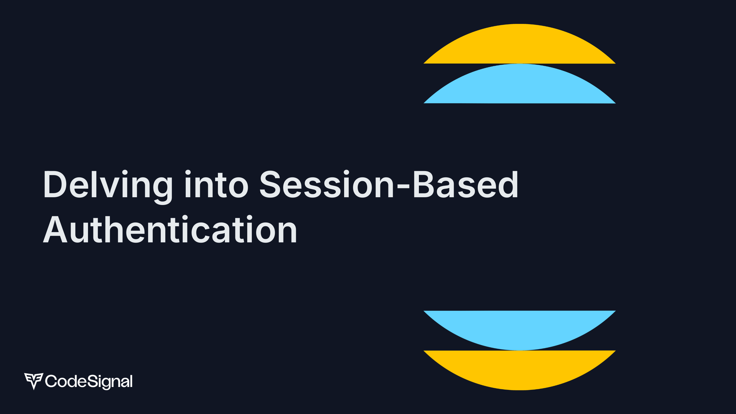 Delving Into Session Based Authentication Codesignal Learn