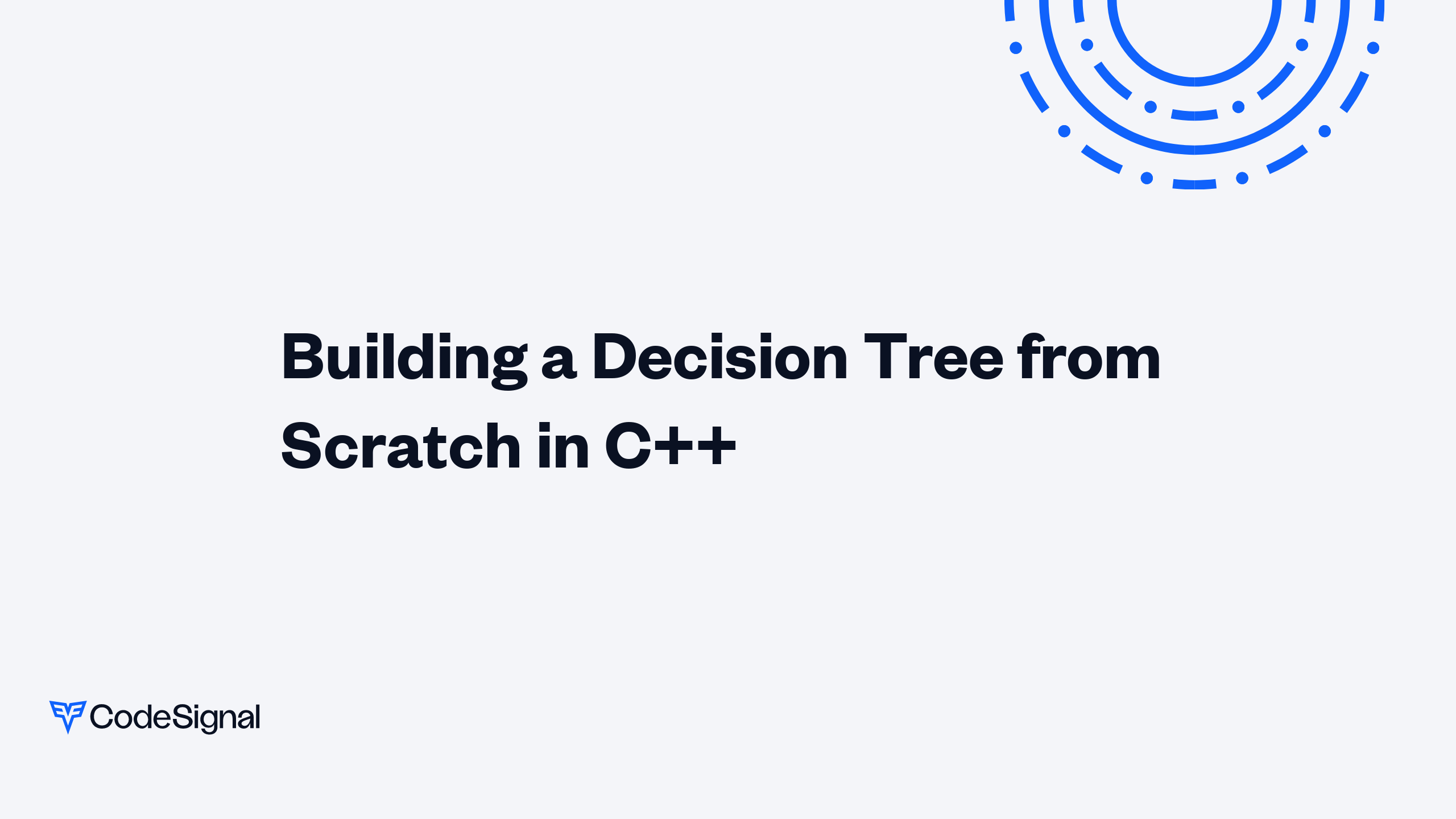 Building a Decision Tree from Scratch in C++ | CodeSignal Learn