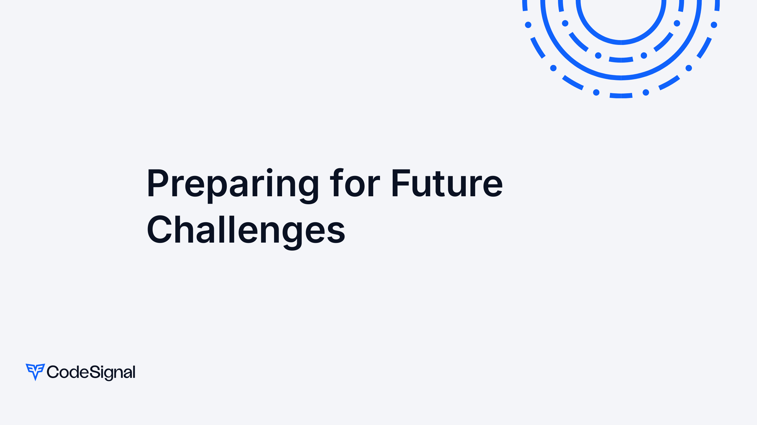 Preparing for Future Challenges | CodeSignal Learn