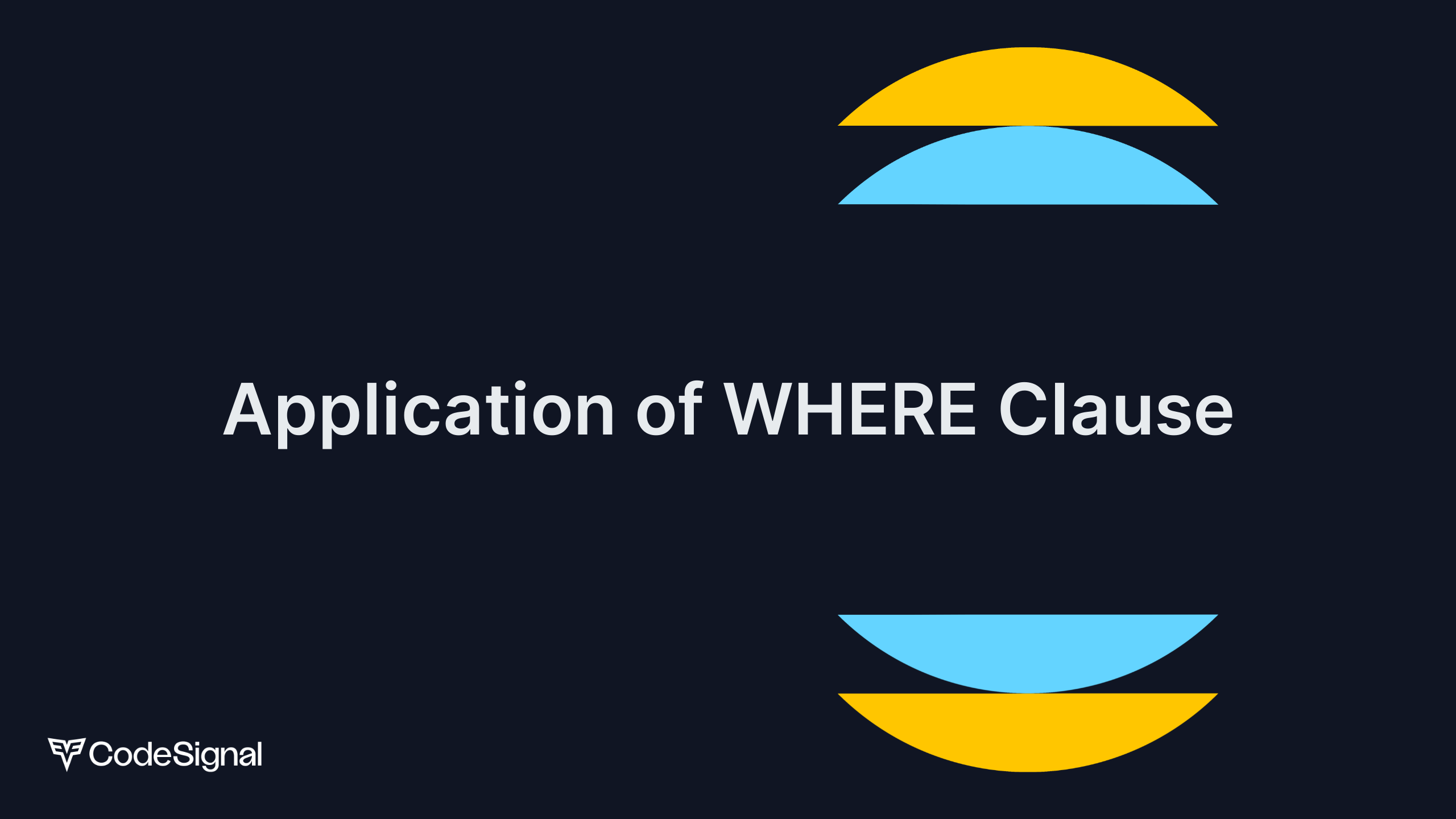 Application of WHERE Clause | CodeSignal Learn