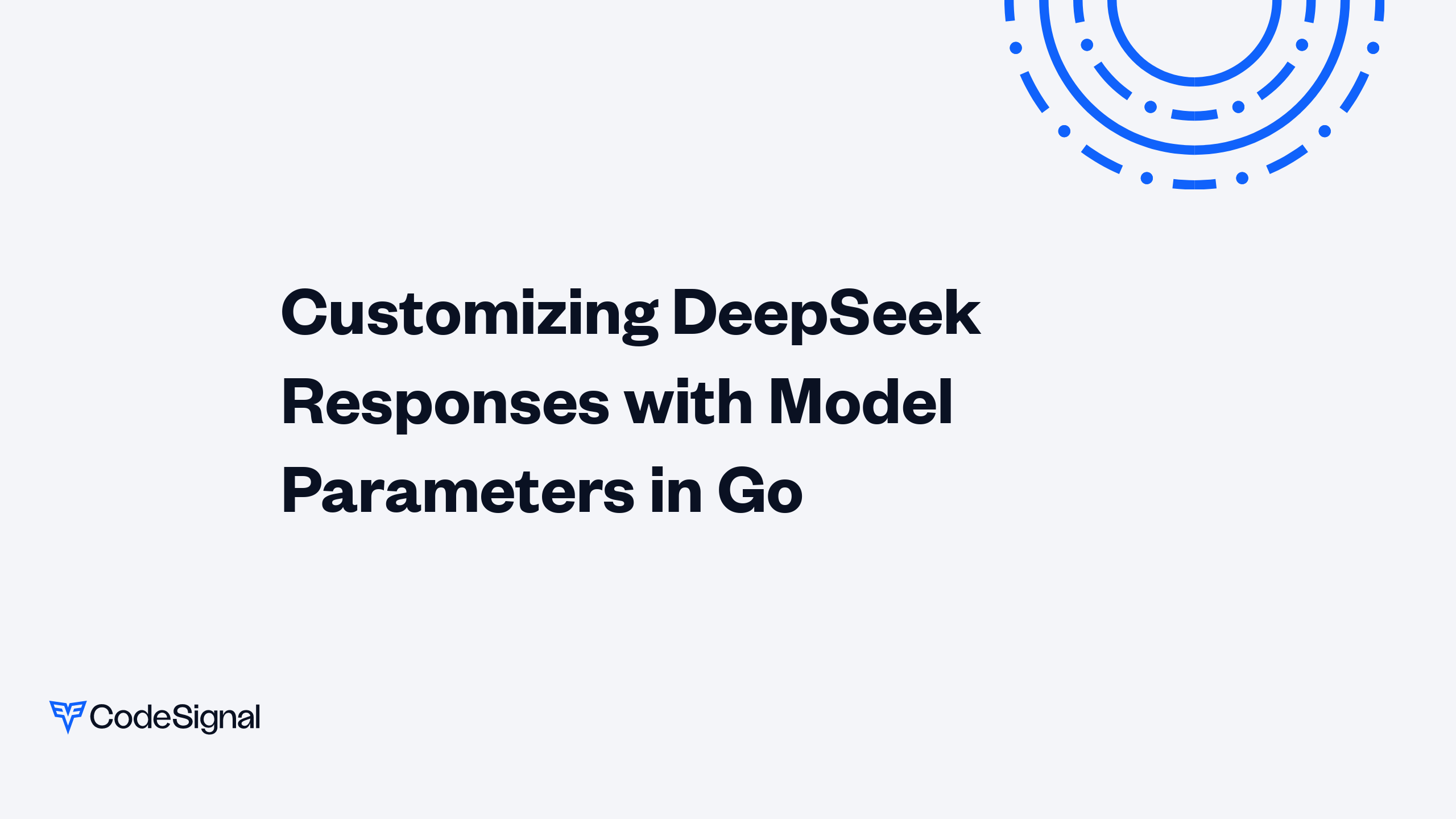 Customizing DeepSeek Responses with Model Parameters in Go | CodeSignal Learn