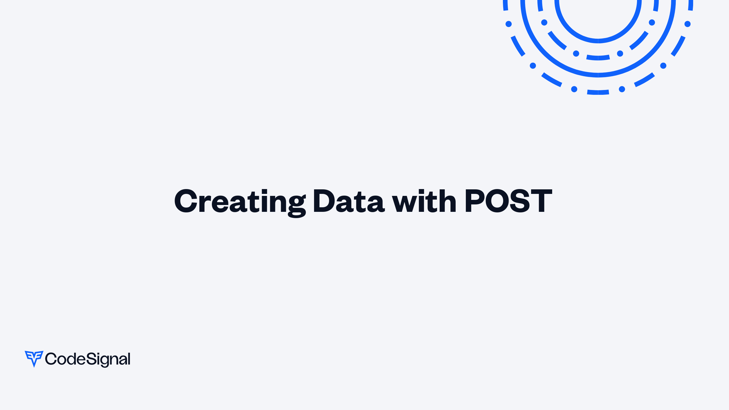 Creating Data with POST | CodeSignal Learn
