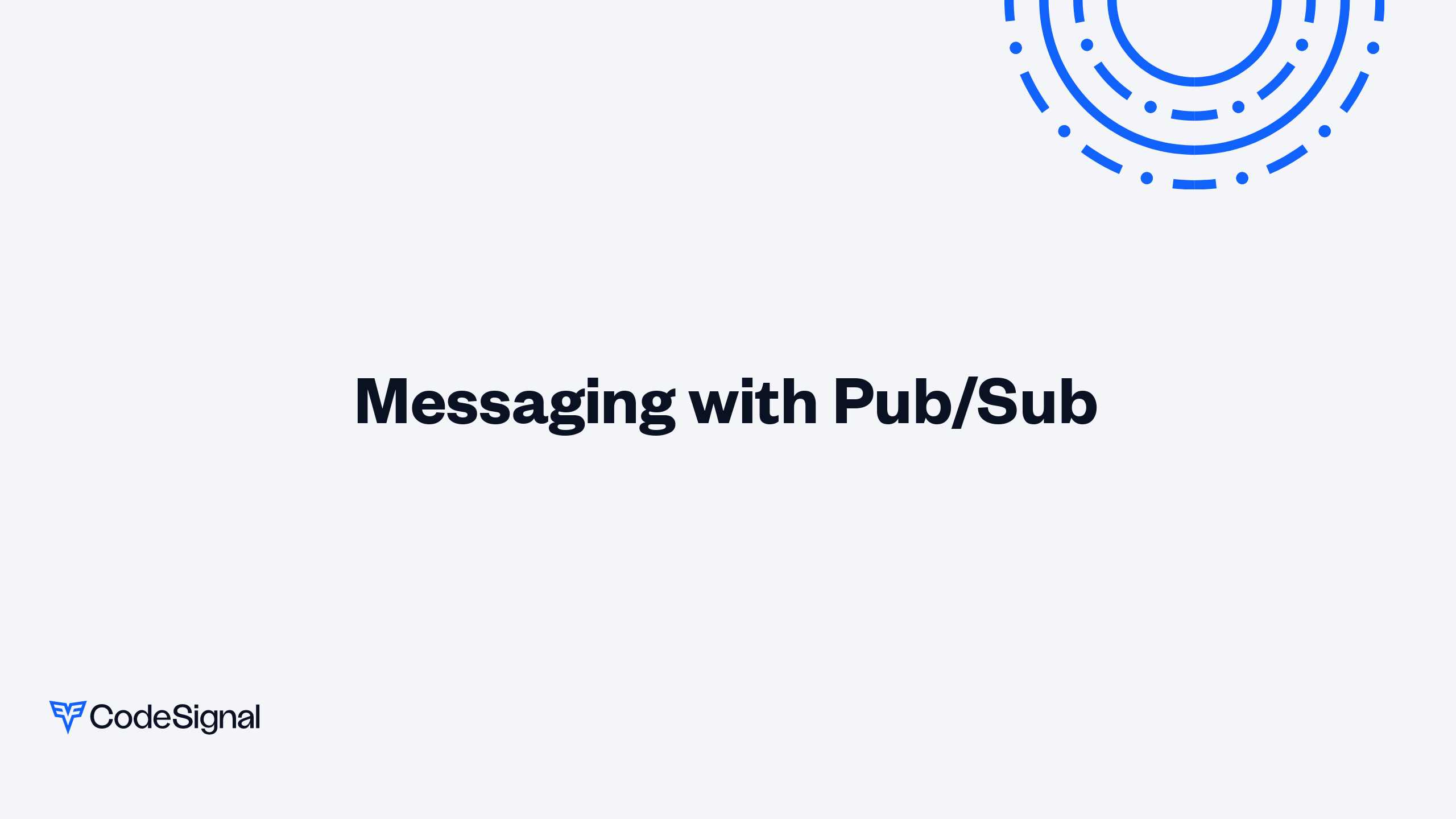Messaging with Pub/Sub | CodeSignal Learn