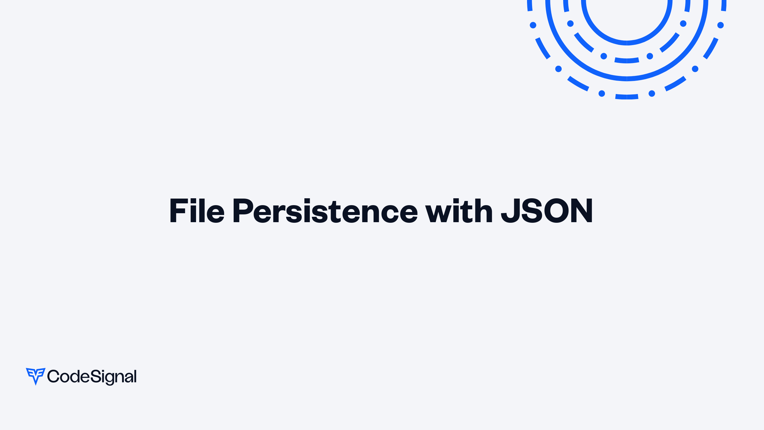 File Persistence with JSON | CodeSignal Learn