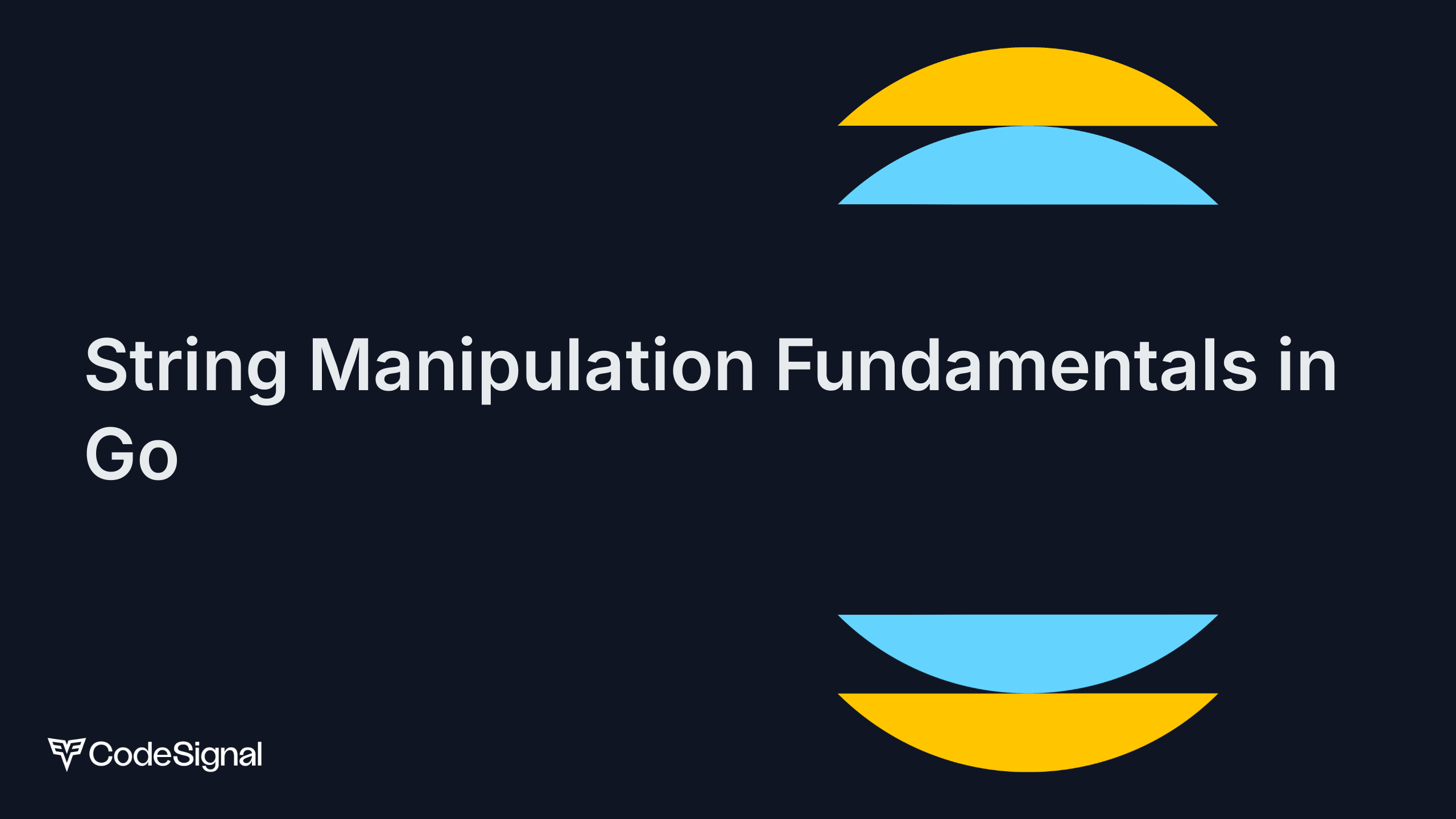 String Manipulation Fundamentals in Go | CodeSignal Learn