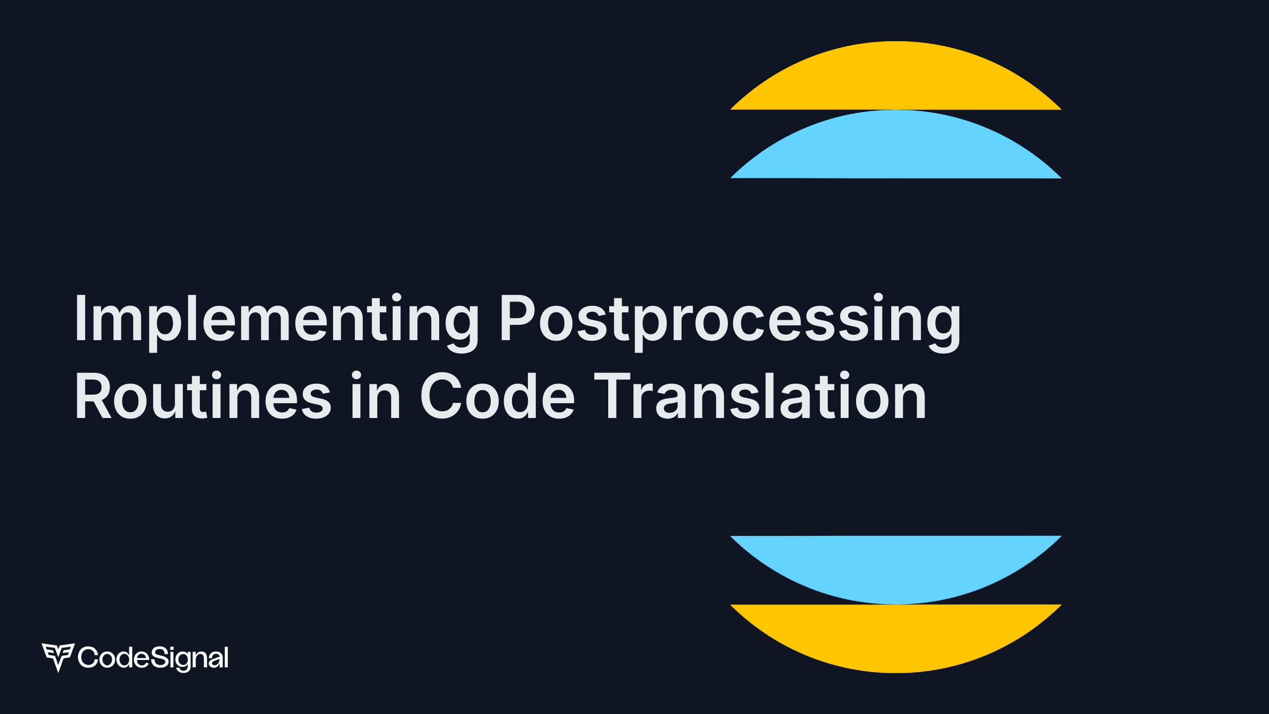 Implementing Postprocessing Routines in Code Translation | CodeSignal Learn