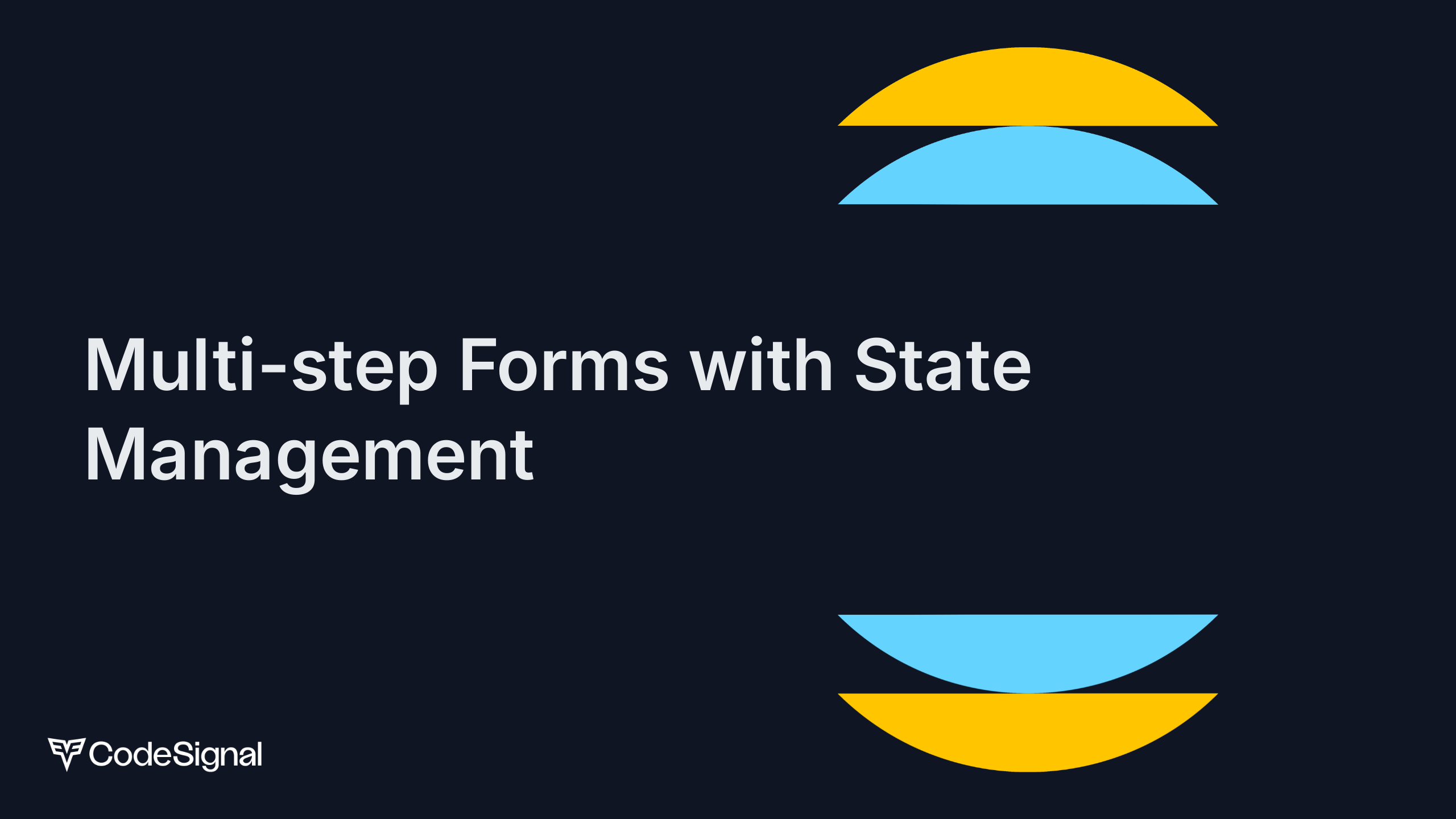 Multi-step Forms with State Management | CodeSignal Learn