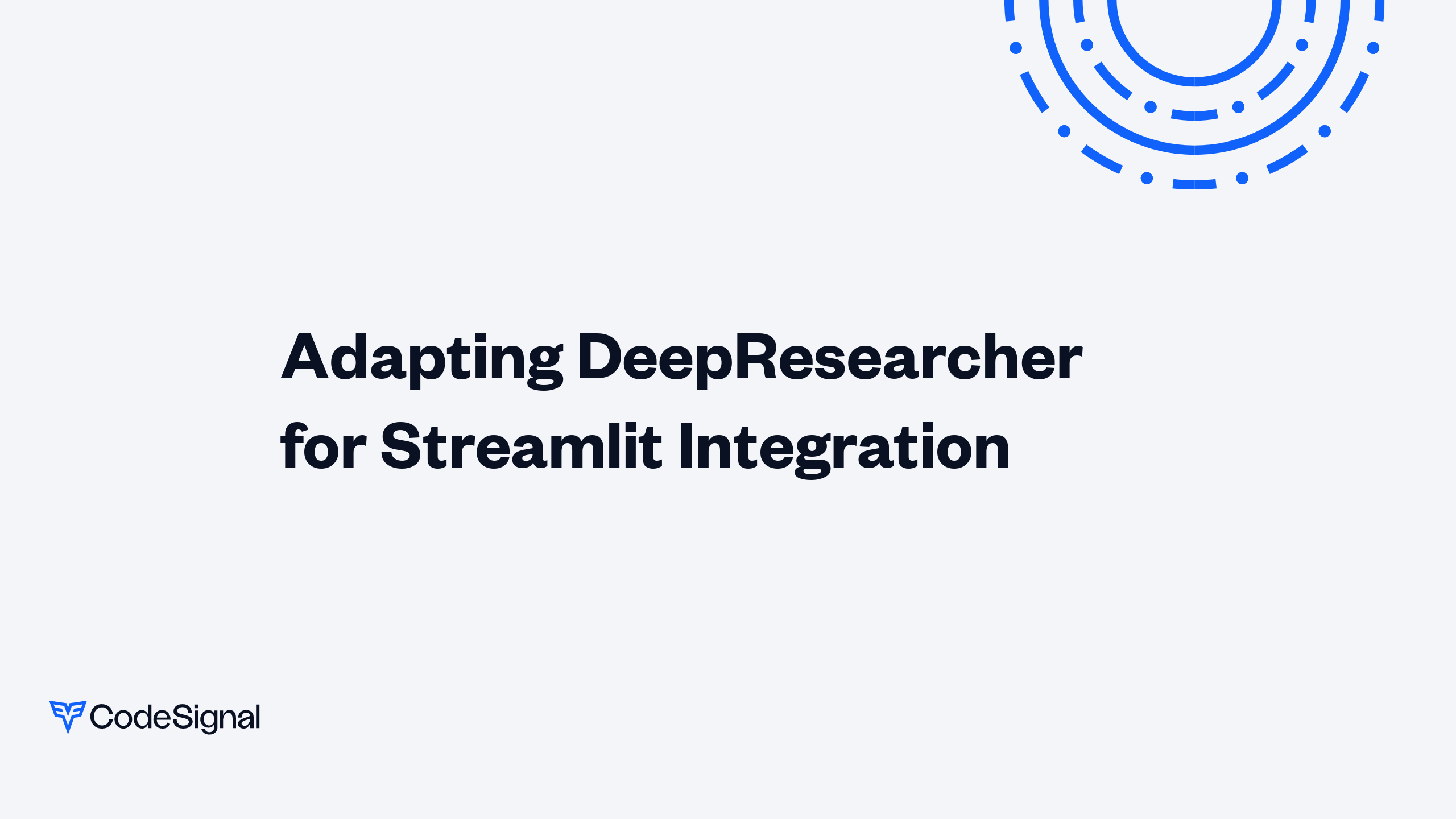 Adapting DeepResearcher for Streamlit Integration | CodeSignal Learn