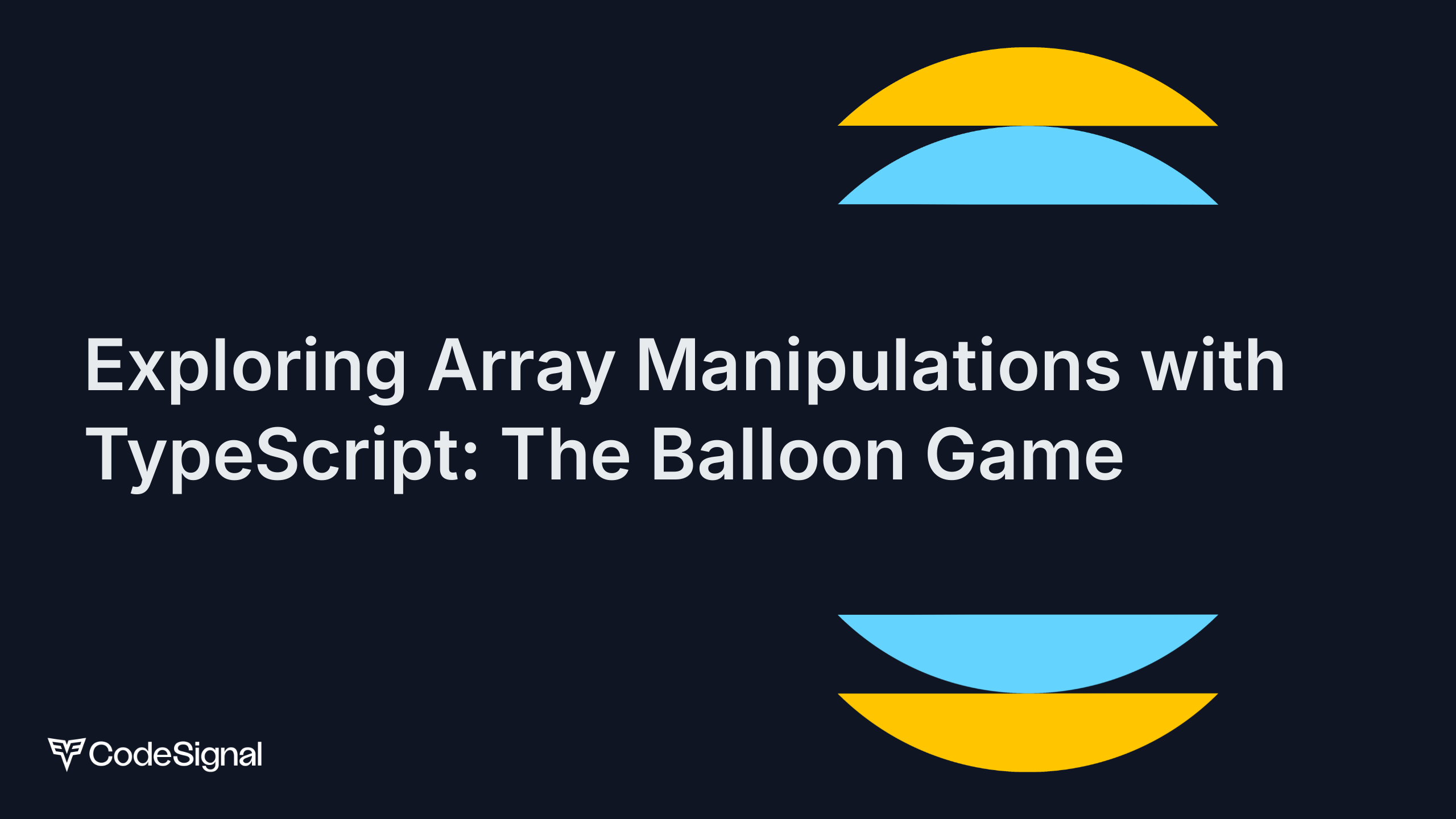 Exploring Array Manipulations With Typescript The Balloon Game Codesignal Learn