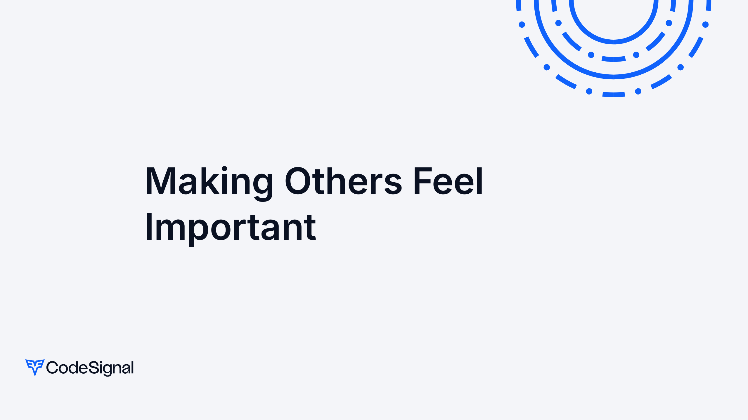 Making Others Feel Important | CodeSignal Learn