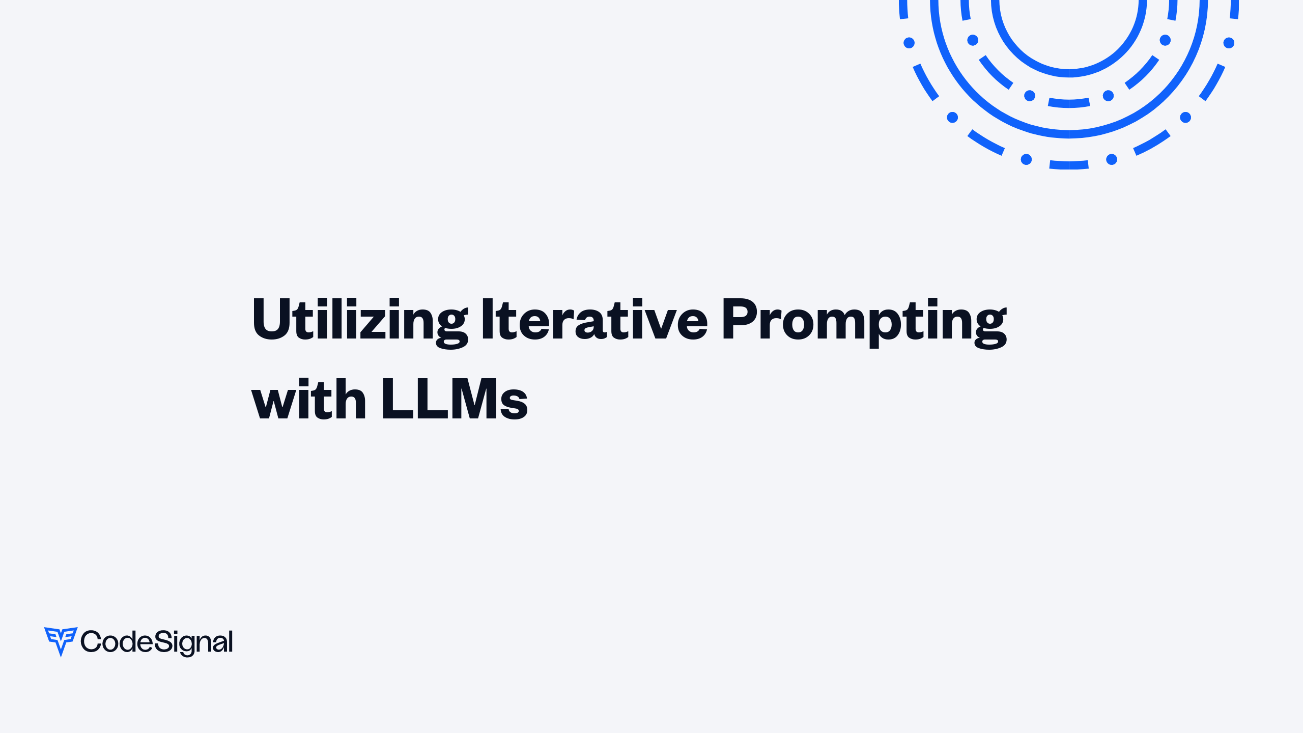 Utilizing Iterative Prompting with LLMs | CodeSignal Learn