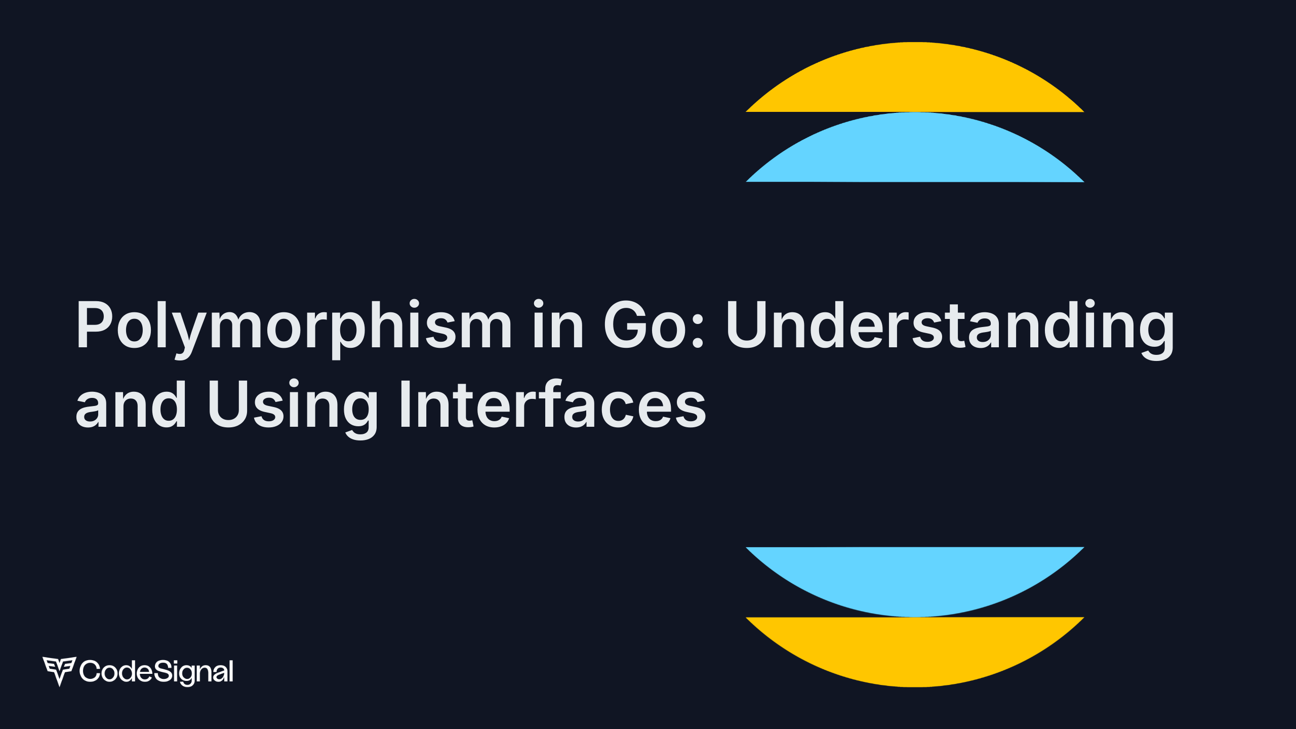Polymorphism in Go: Understanding and Using Interfaces | CodeSignal Learn Polymorphism in Go: Understanding and Using Interfaces | CodeSignal Learn