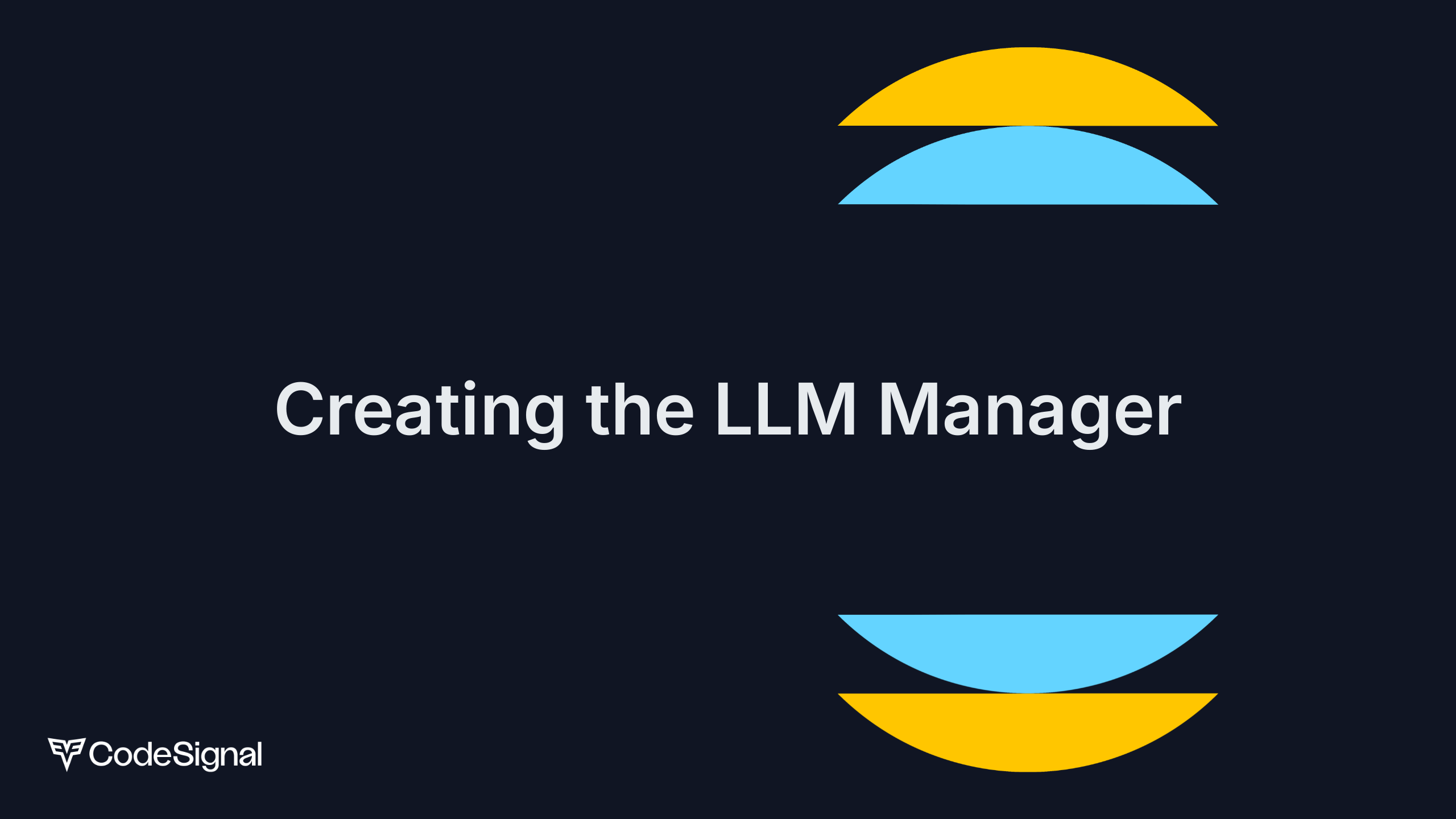 Creating the LLM Manager | CodeSignal Learn