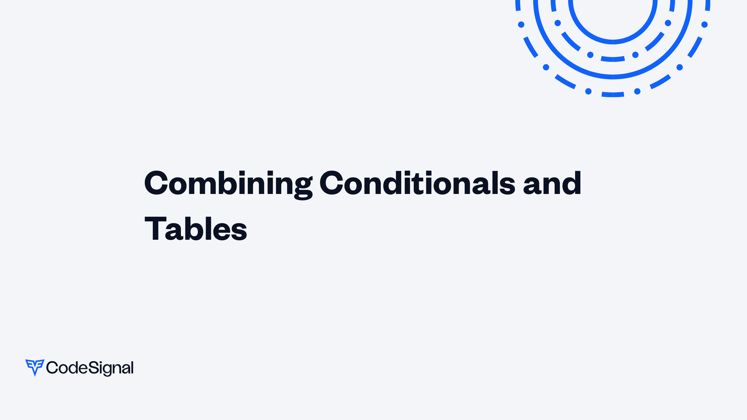 Combining Conditionals and Tables | CodeSignal Learn
