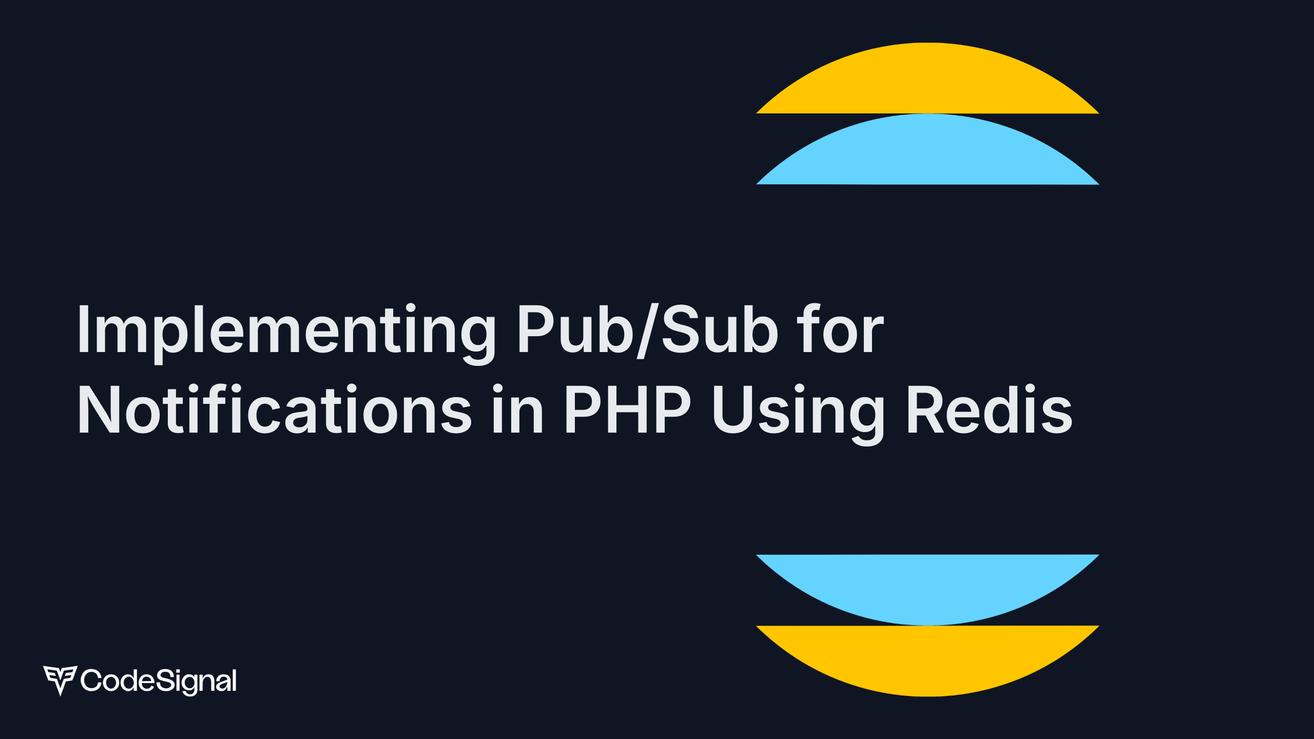 Implementing Pub/Sub for Notifications in PHP Using Redis | CodeSignal Learn