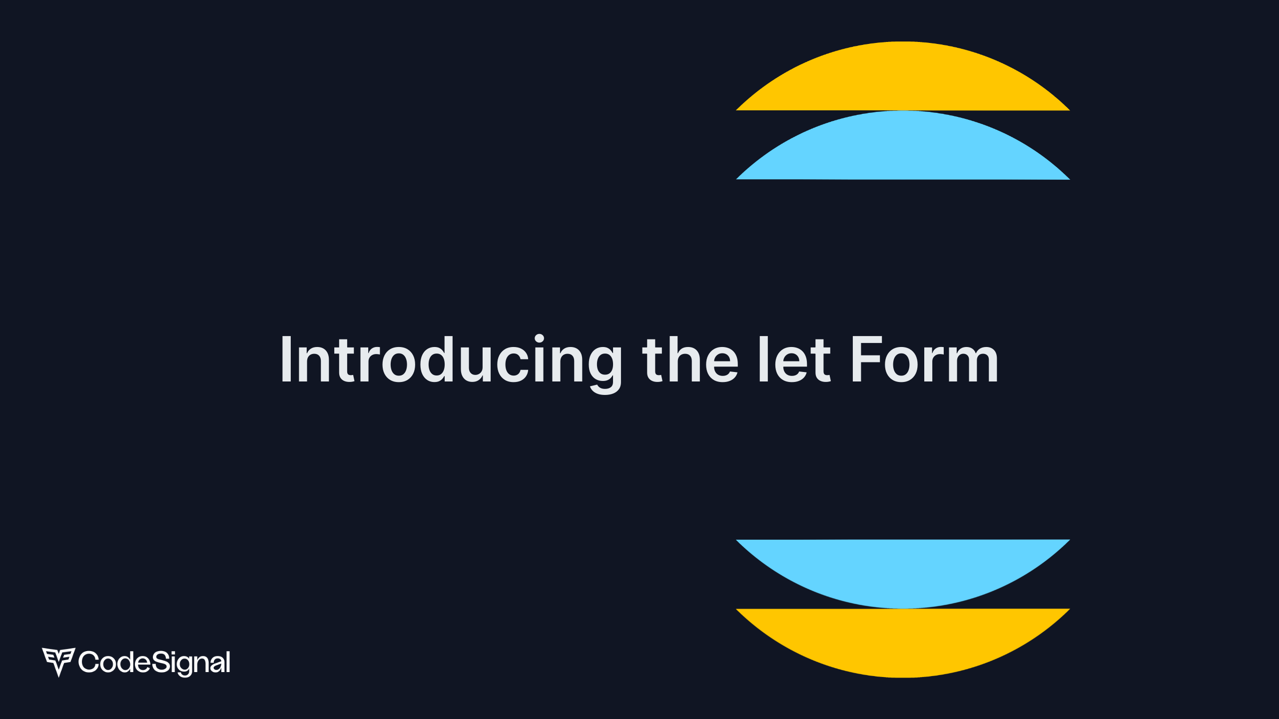 The let Form | CodeSignal Learn