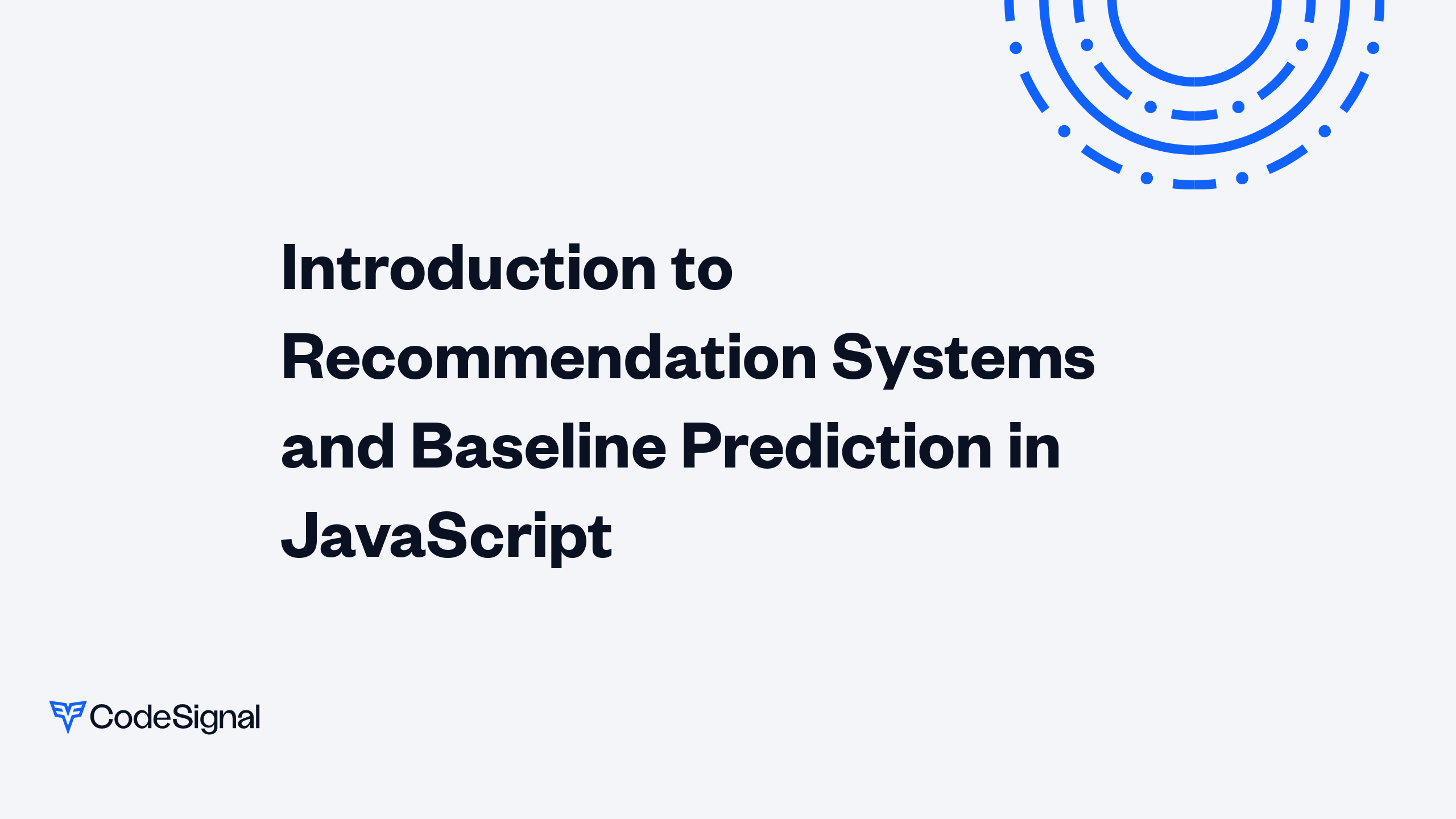 Introduction to Recommendation Systems and Baseline Prediction in JavaScript | CodeSignal Learn