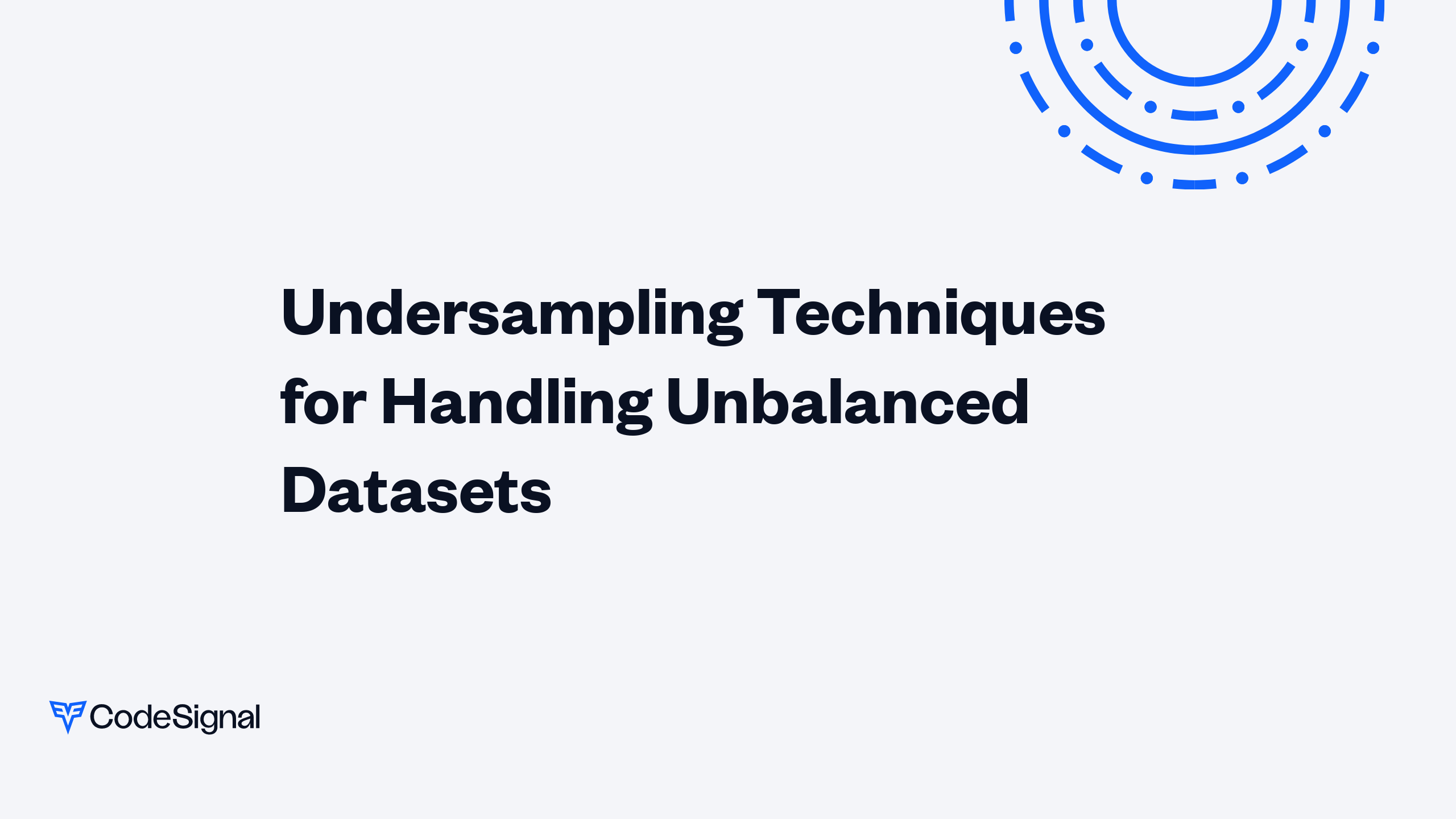 Undersampling Techniques for Handling Unbalanced Datasets | CodeSignal Learn