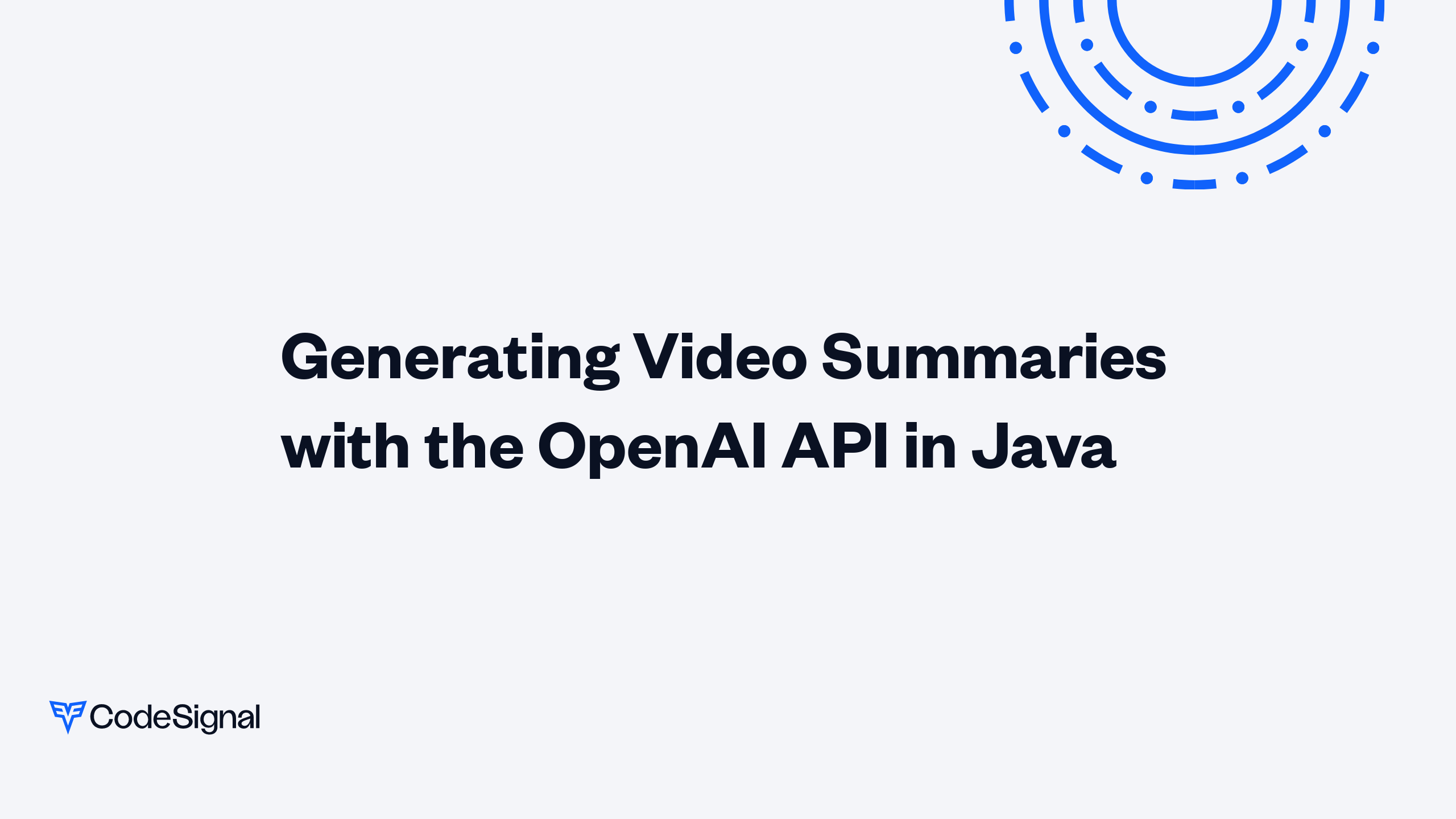Generating Video Summaries with the OpenAI API in Java | CodeSignal Learn