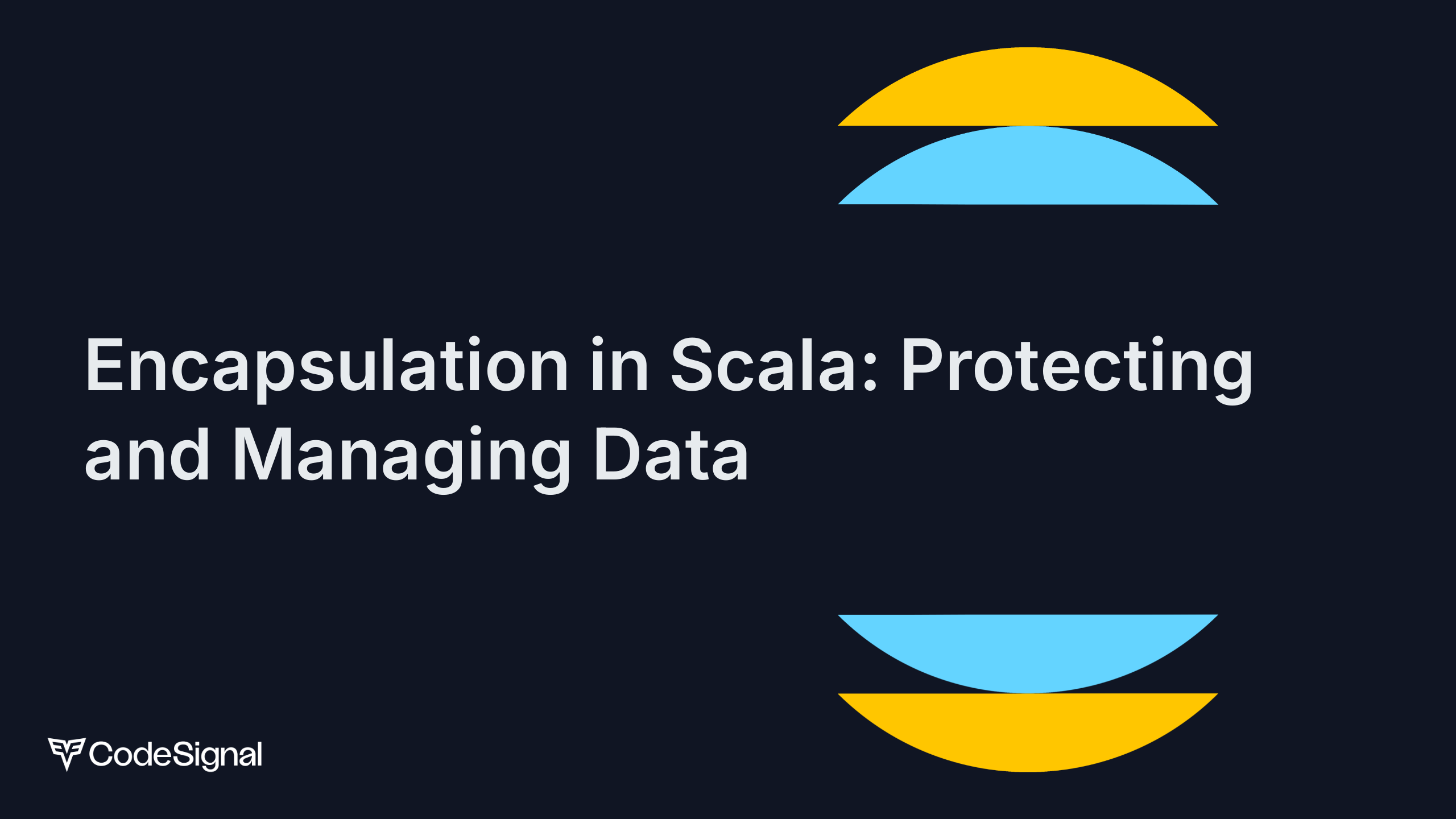 Encapsulation in Scala: Protecting and Managing Data | CodeSignal Learn