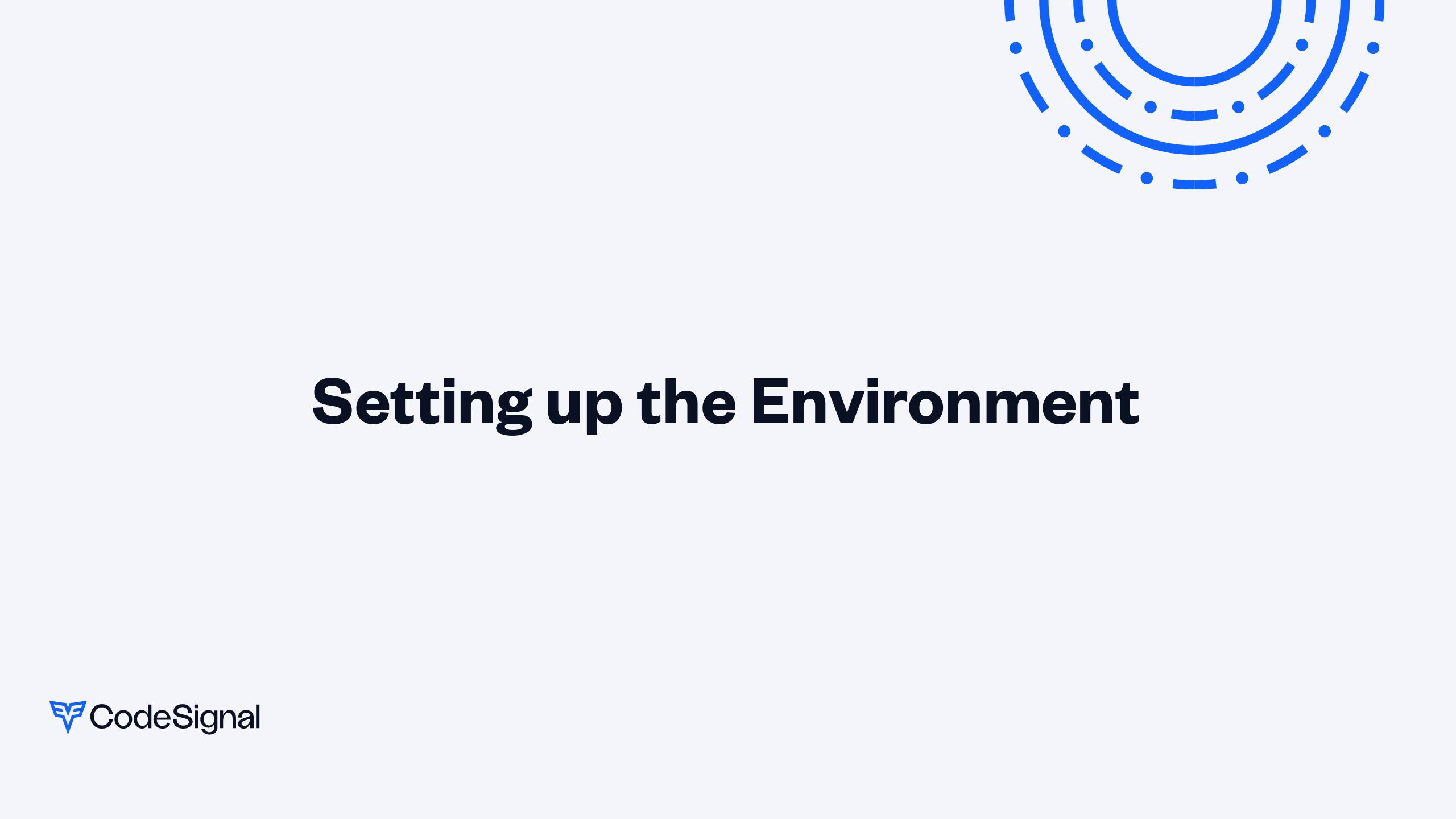 Setting Up The Environment Codesignal Learn