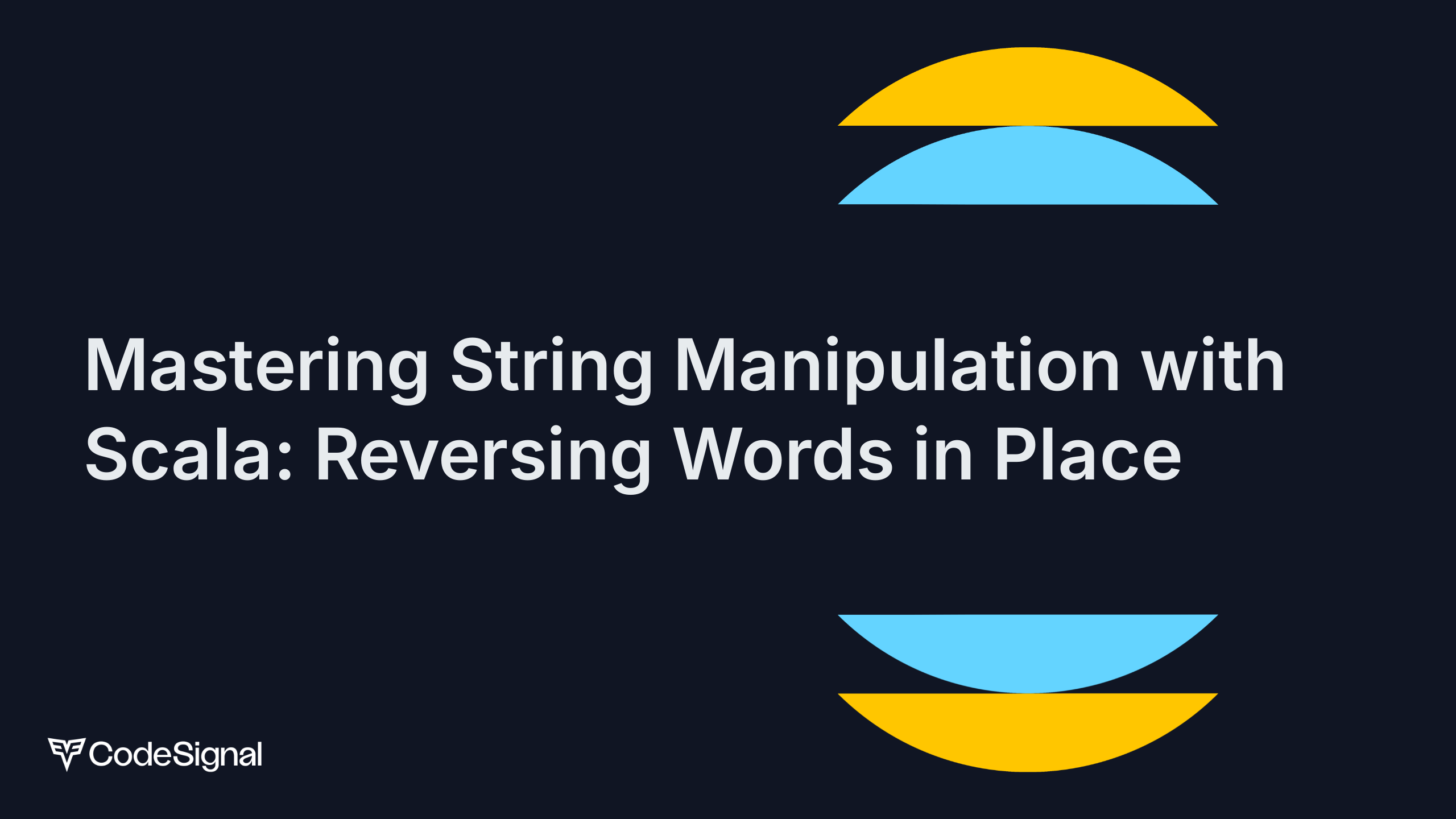 Mastering String Manipulation With Scala Reversing Words In Place Codesignal Learn