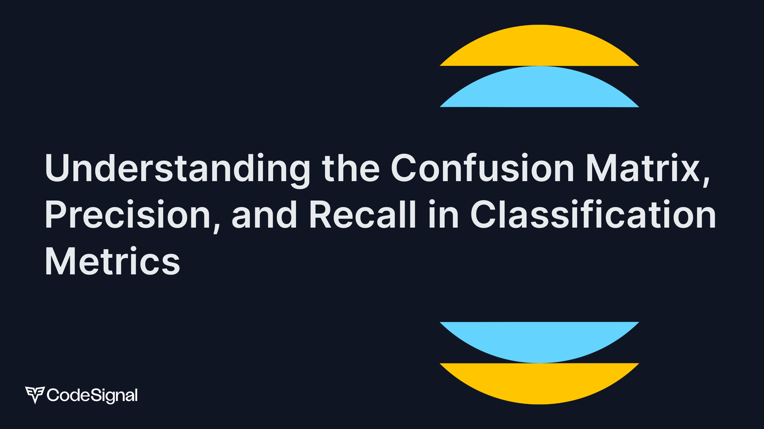 Understanding The Confusion Matrix Precision And Recall In Classification Metrics Codesignal