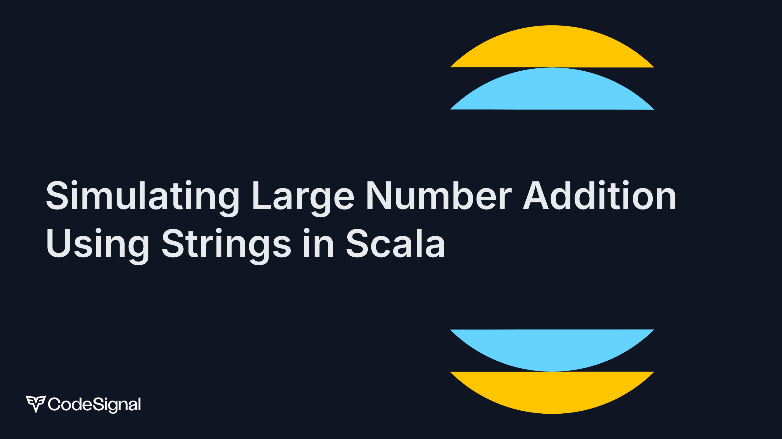 Simulating Large Number Addition Using Strings In Scala Codesignal Learn 0157