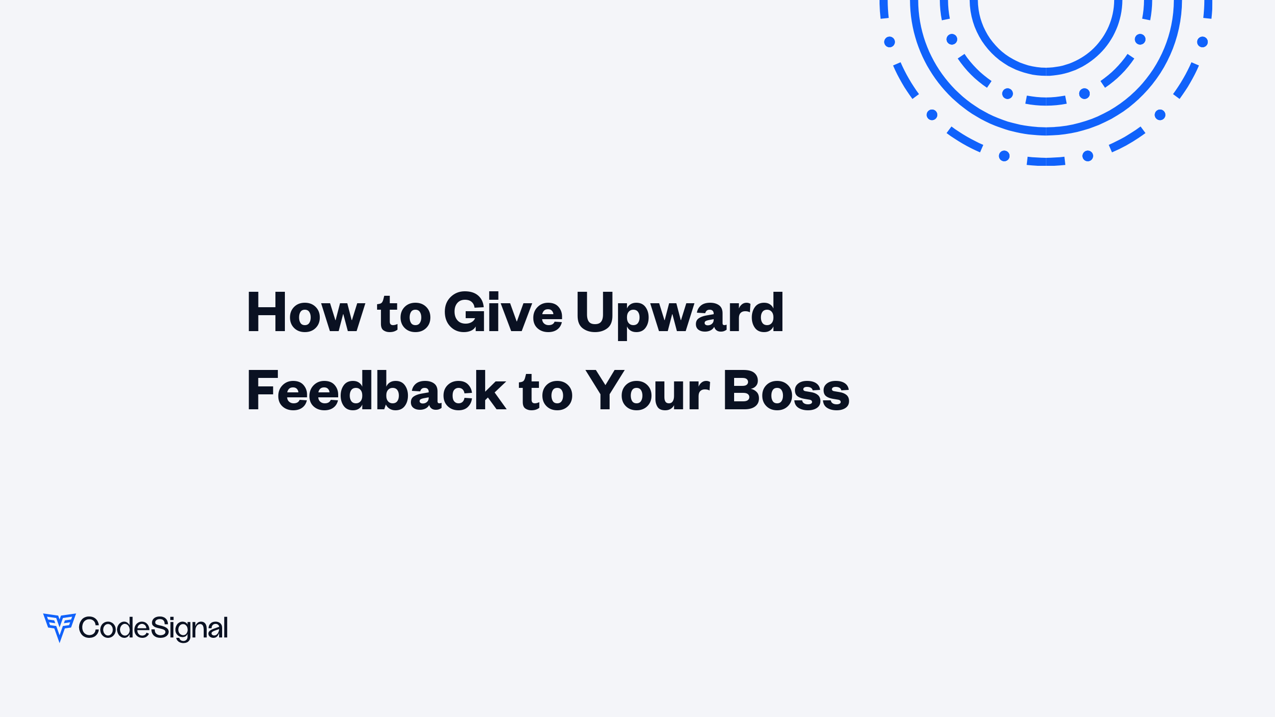 How to Give Upward Feedback to Your Boss | CodeSignal Learn