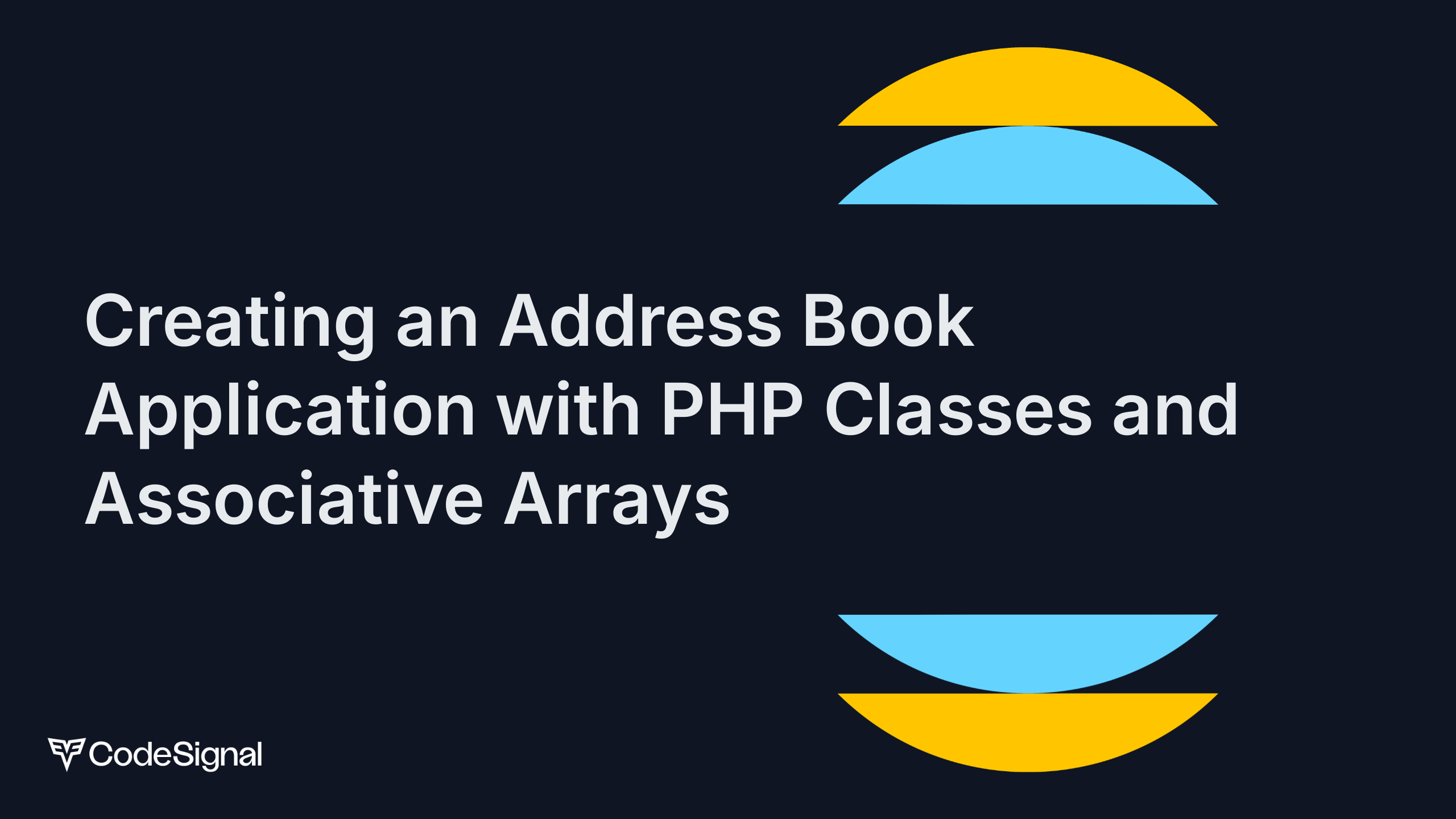 Creating an Address Book Application with PHP Classes and Associative Arrays | CodeSignal Learn