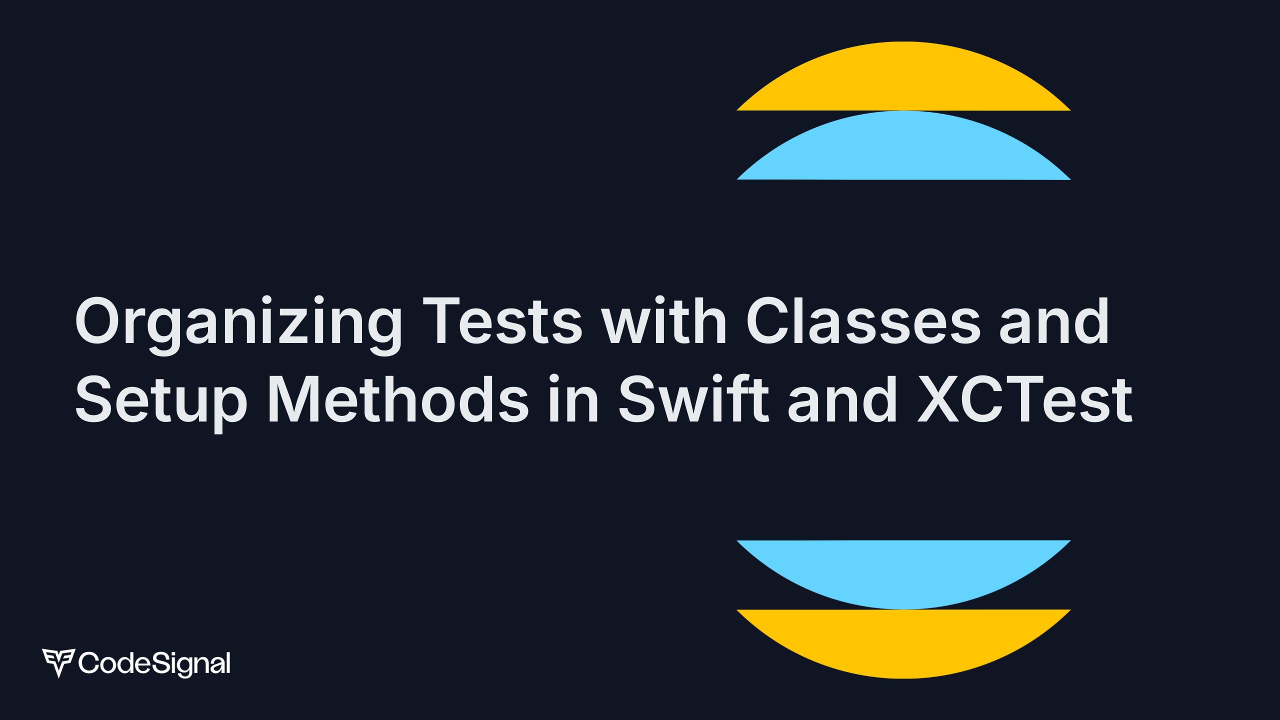 Organizing Tests with Classes and Setup Methods in Swift and XCTest ...