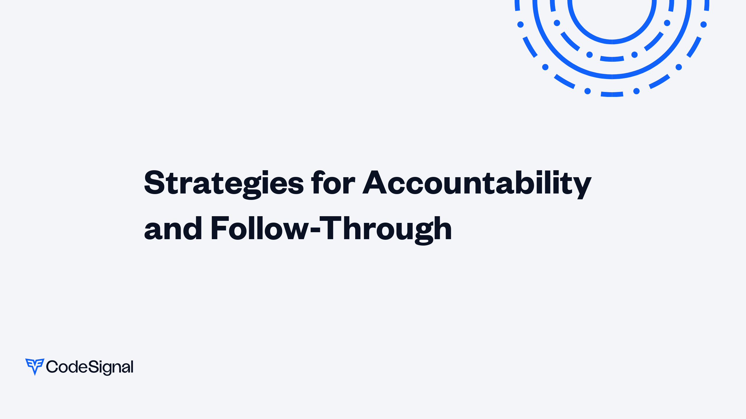 Strategies for Accountability and Follow-Through | CodeSignal Learn