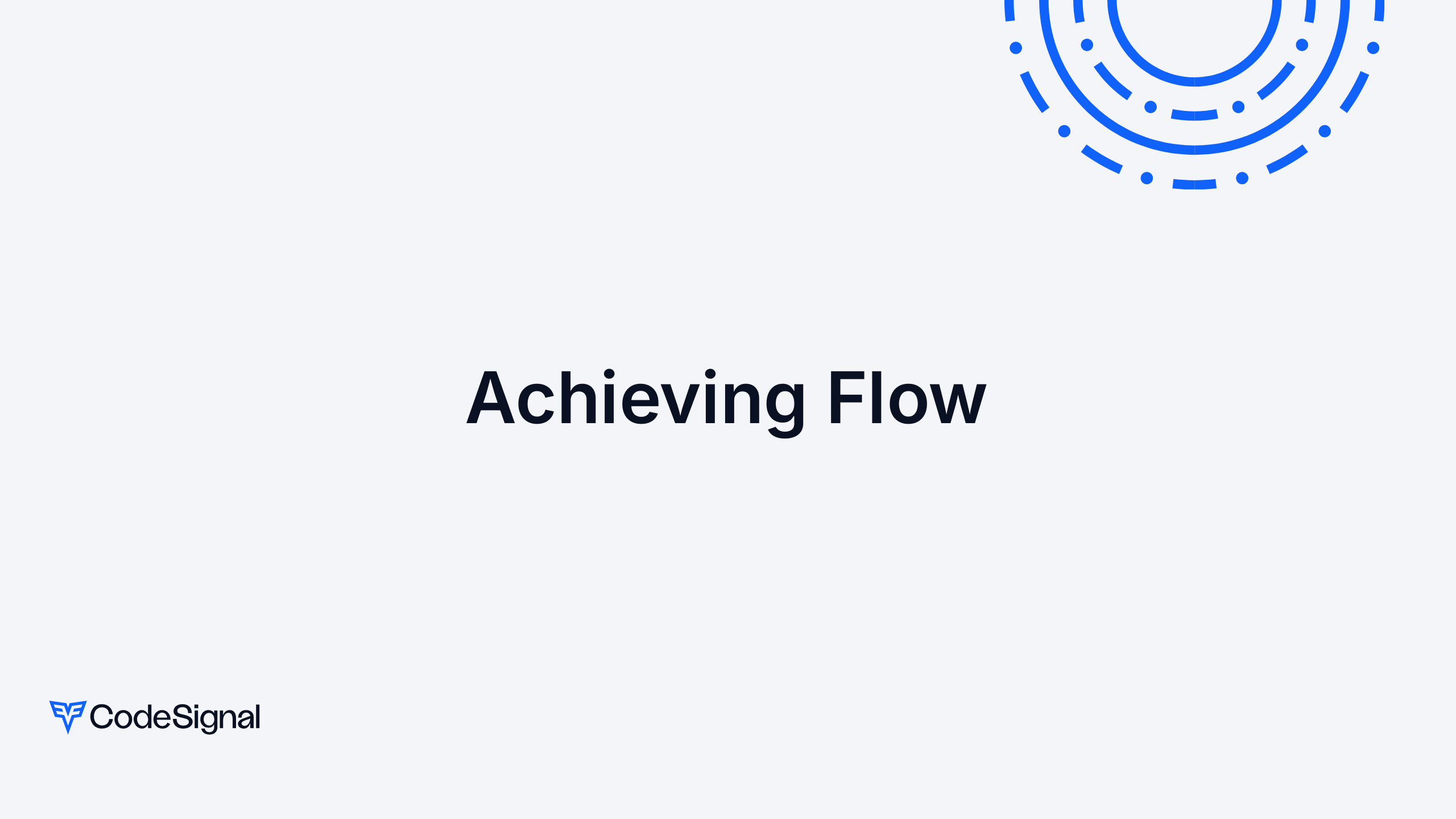 Achieving Flow | CodeSignal Learn