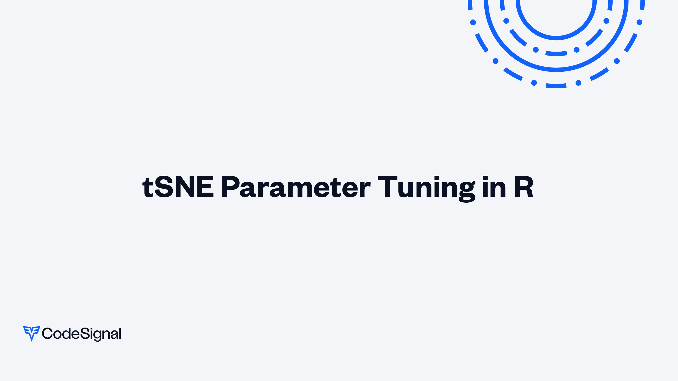 tSNE Parameter Tuning in R | CodeSignal Learn