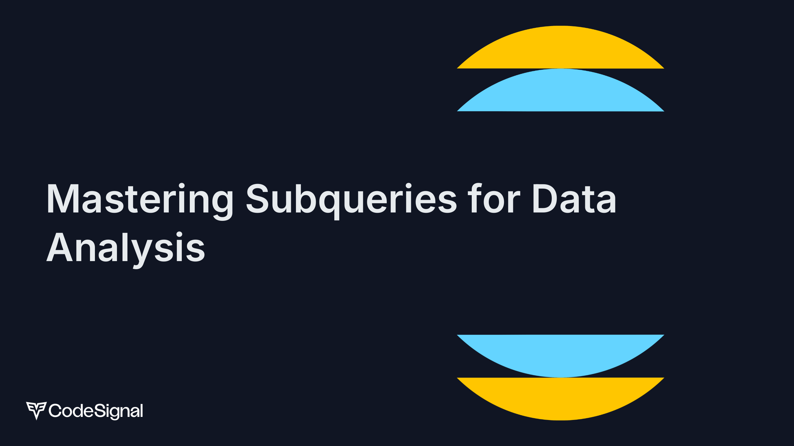 Mastering Subqueries for Data Analysis | CodeSignal Learn