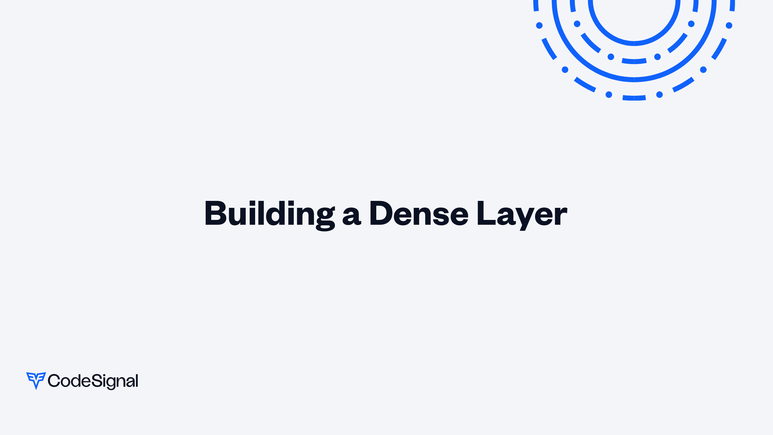 Building a Dense Layer | CodeSignal Learn