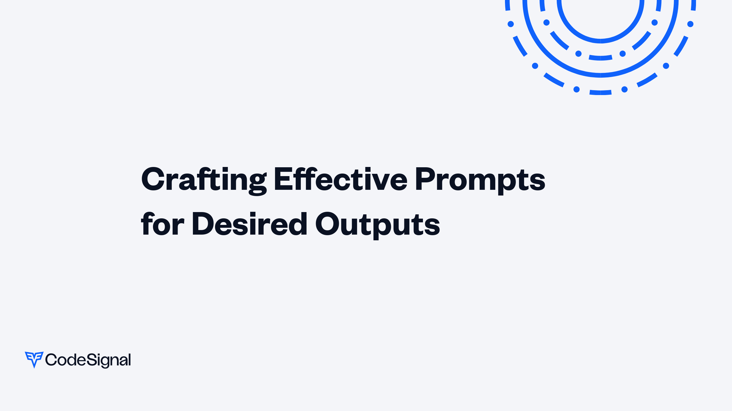 Crafting Effective Prompts for Desired Outputs | CodeSignal Learn