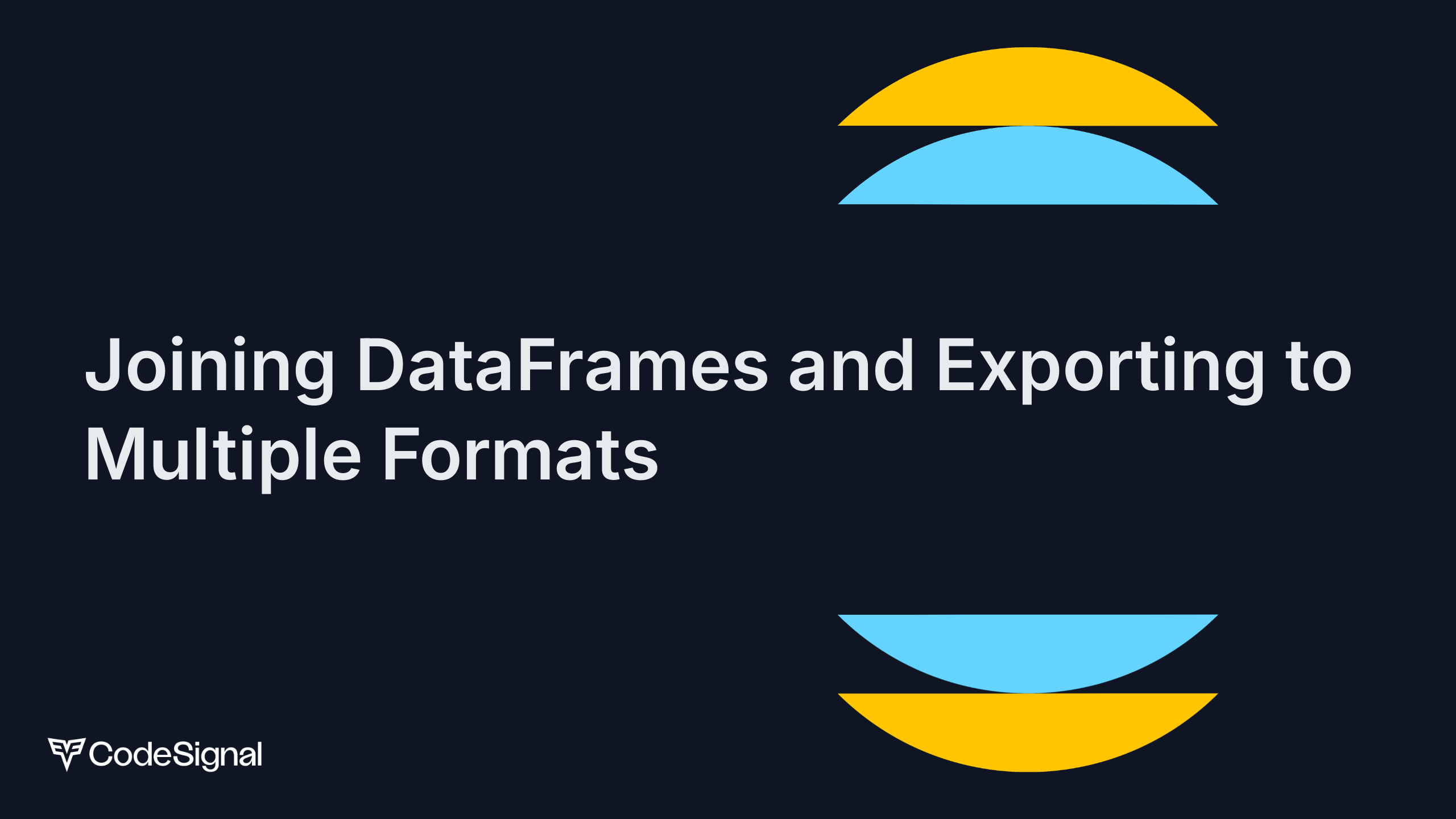 Joining DataFrames and Exporting to Multiple Formats | CodeSignal Learn