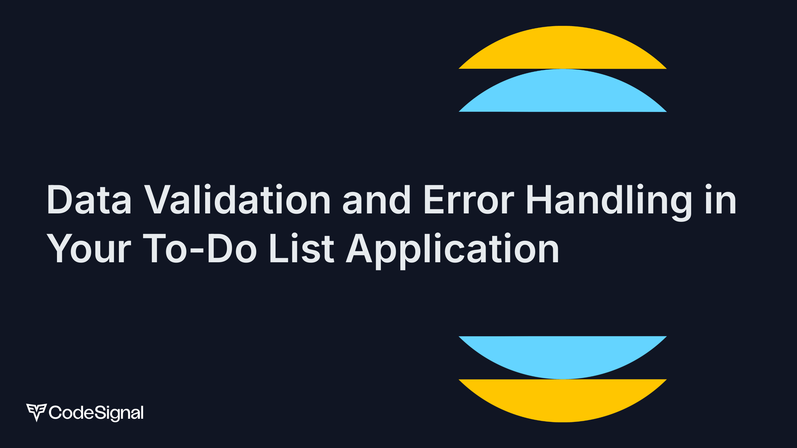 Data Validation and Error Handling in Your To-Do List Application | CodeSignal Learn