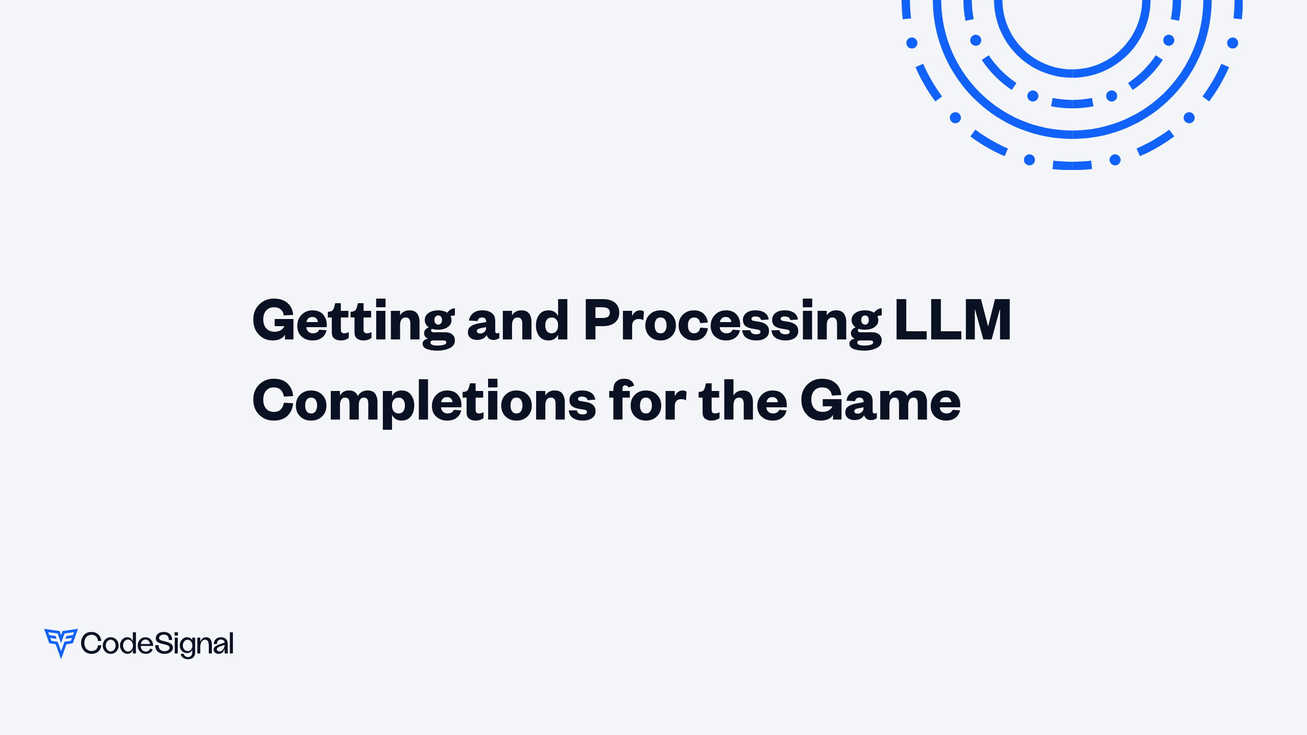 Getting and Processing LLM Completions for the Game | CodeSignal Learn