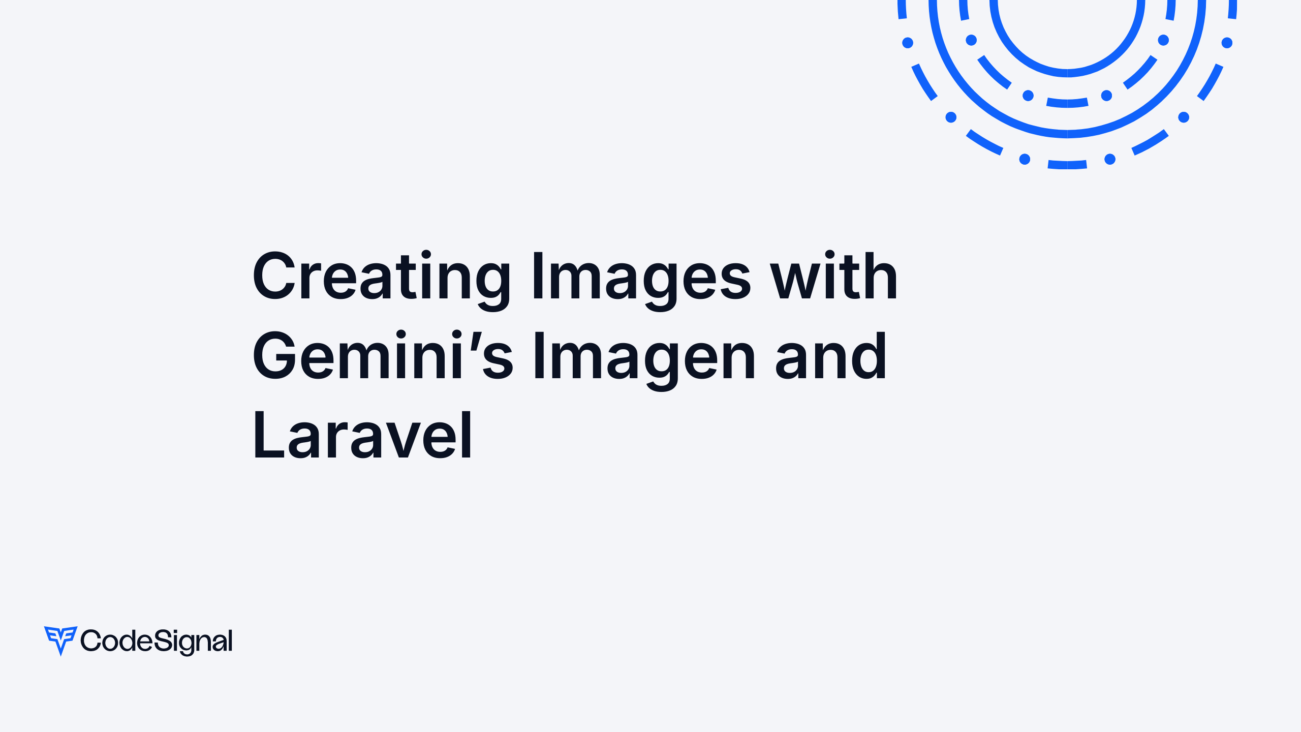 Creating Images with Gemini's Imagen and Laravel | CodeSignal Learn