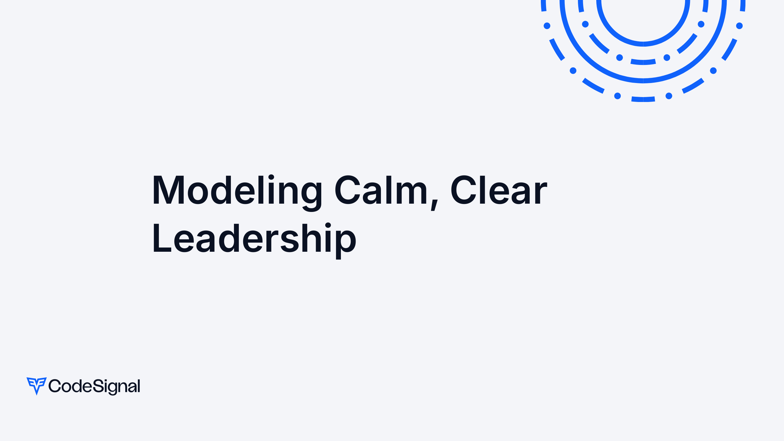 Modeling Calm, Clear Leadership | CodeSignal Learn