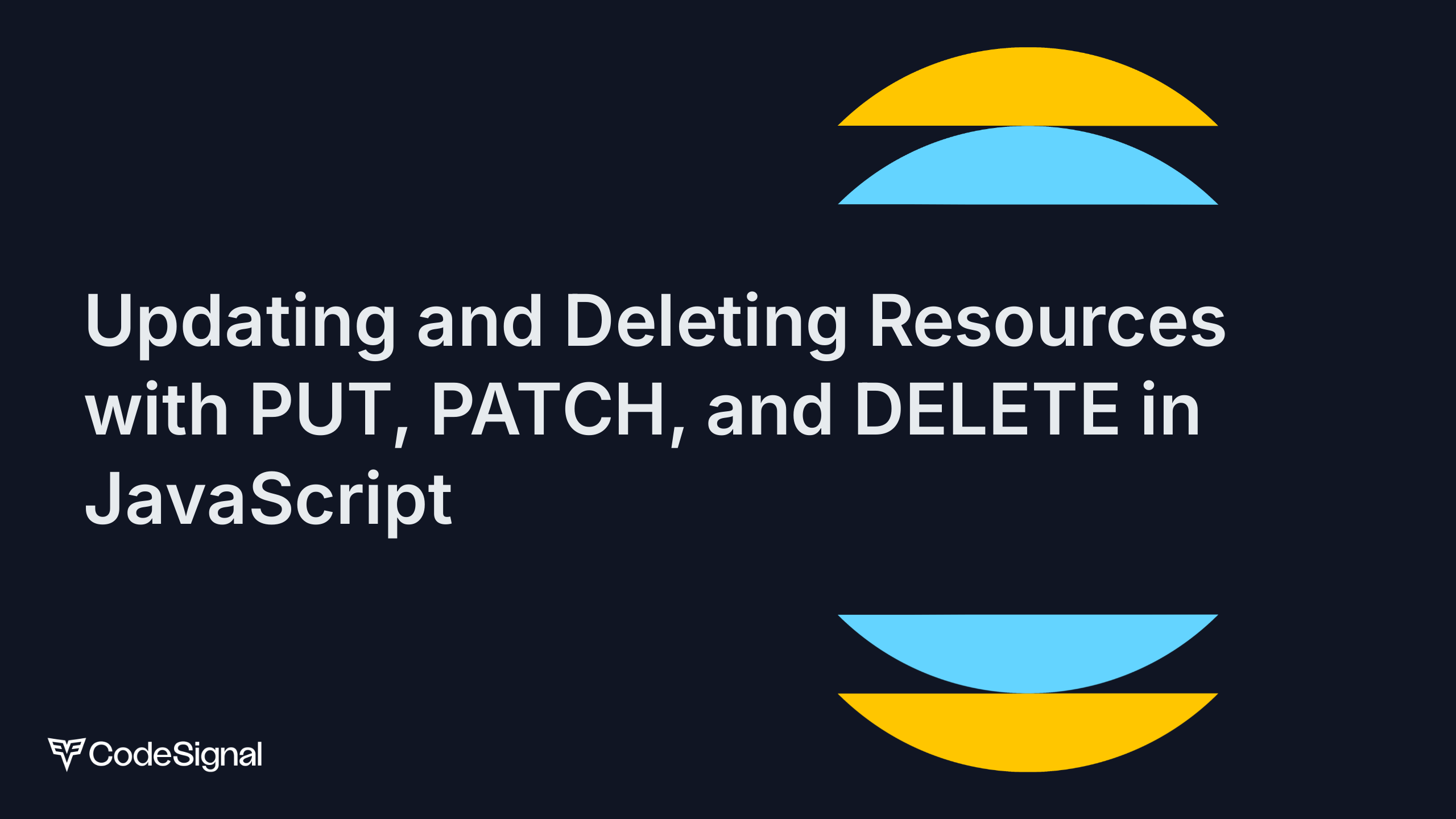 Updating And Deleting Resources With Put Patch And Delete In Javascript Codesignal Learn
