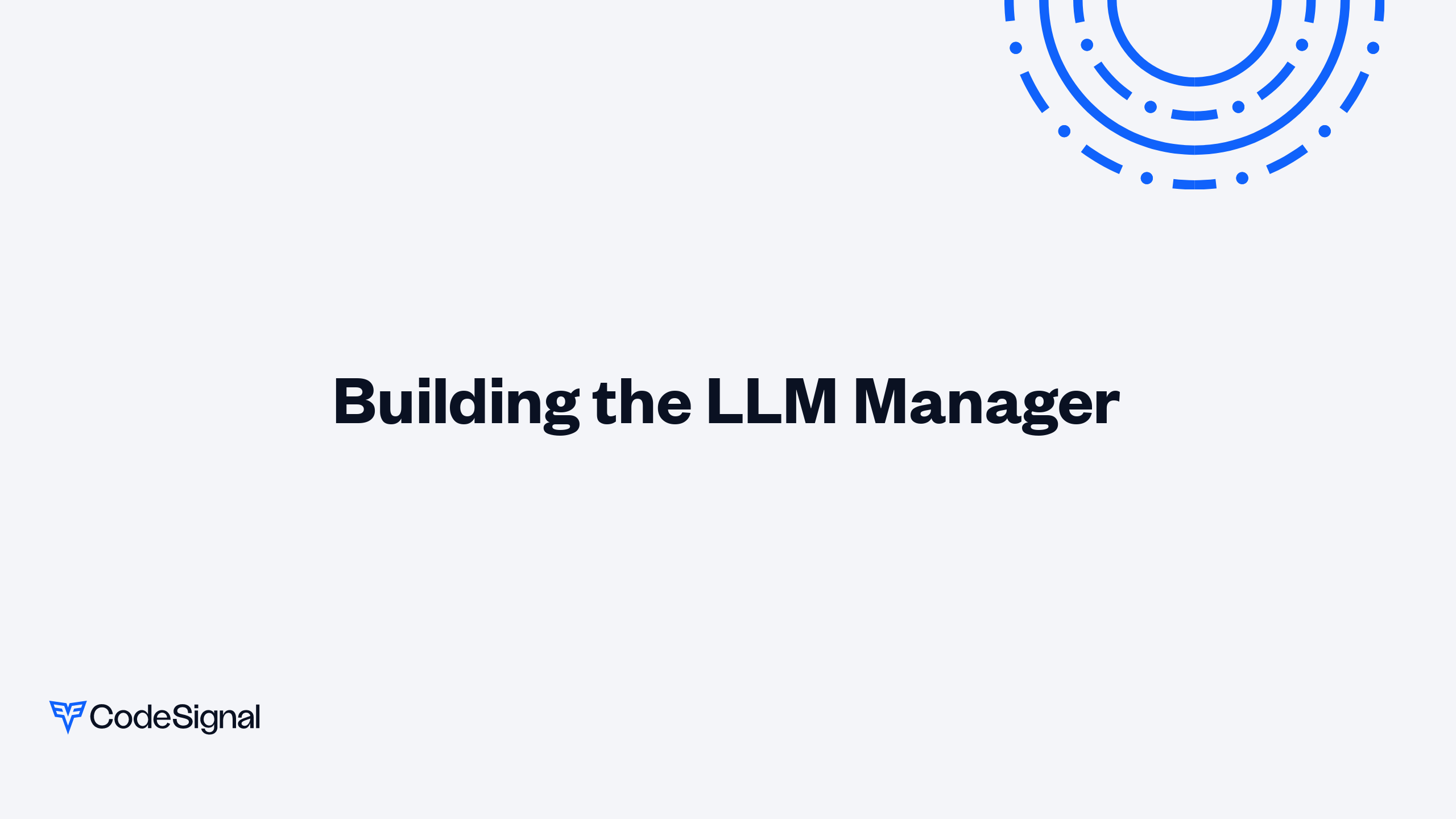 Building the LLM Manager | CodeSignal Learn