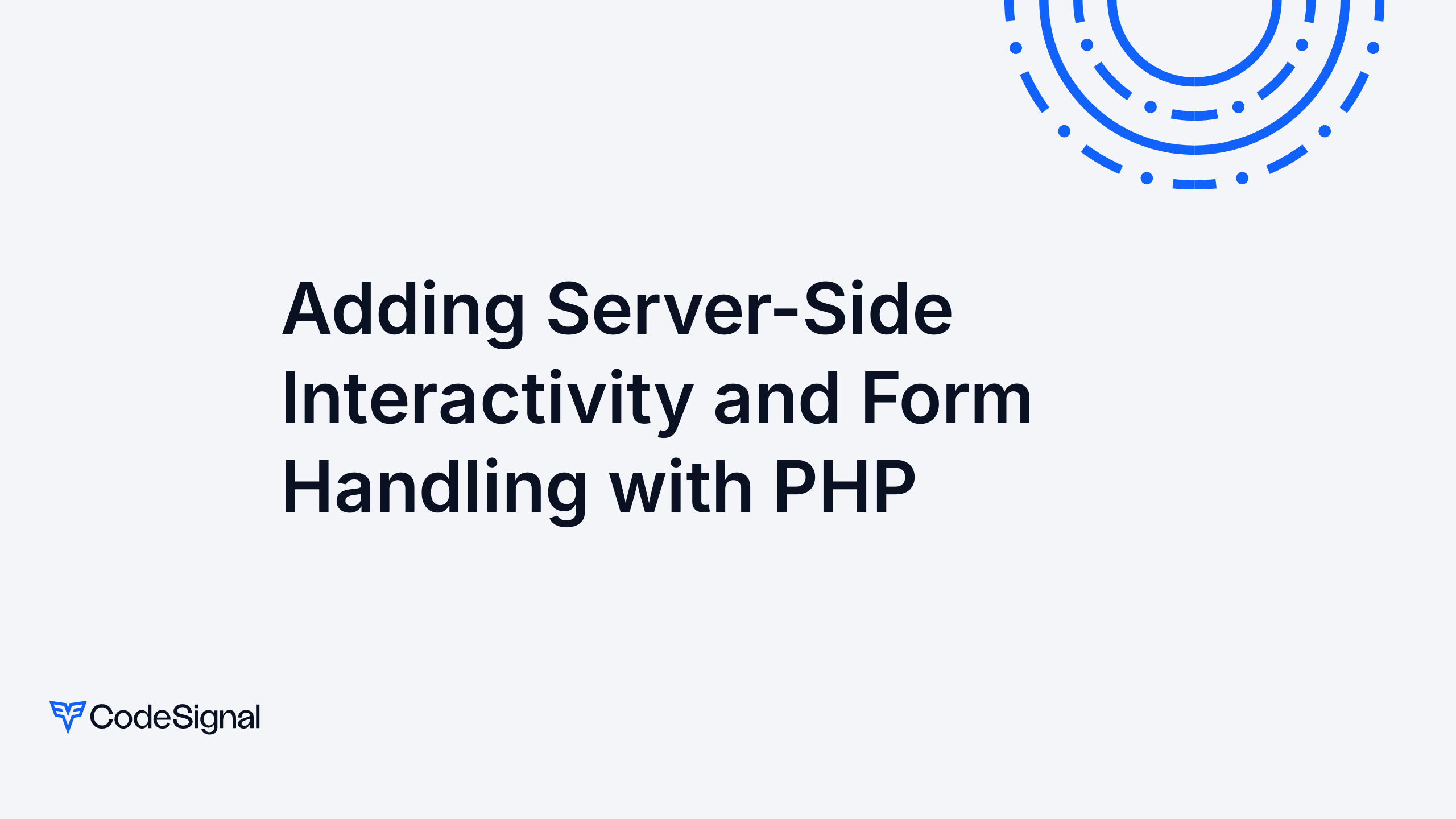 Adding Server-Side Interactivity and Form Handling with PHP | CodeSignal Learn