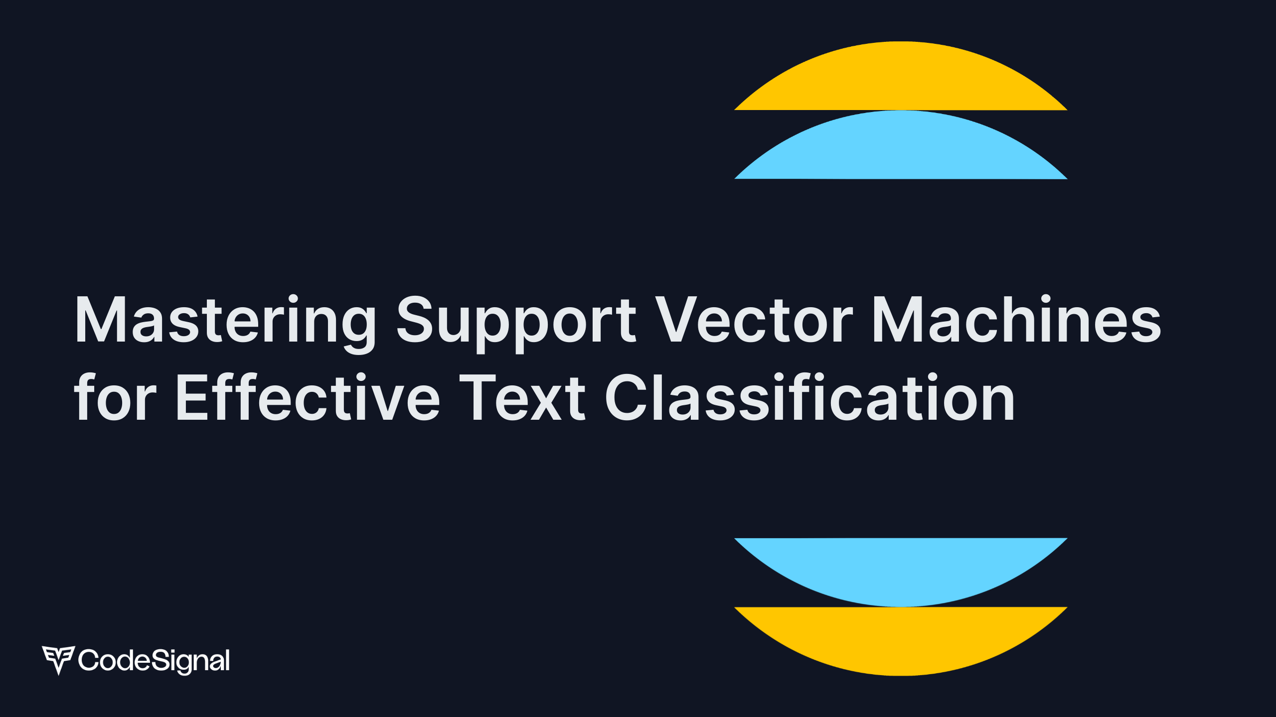 Mastering Support Vector Machines for Effective Text Classification | CodeSignal Learn