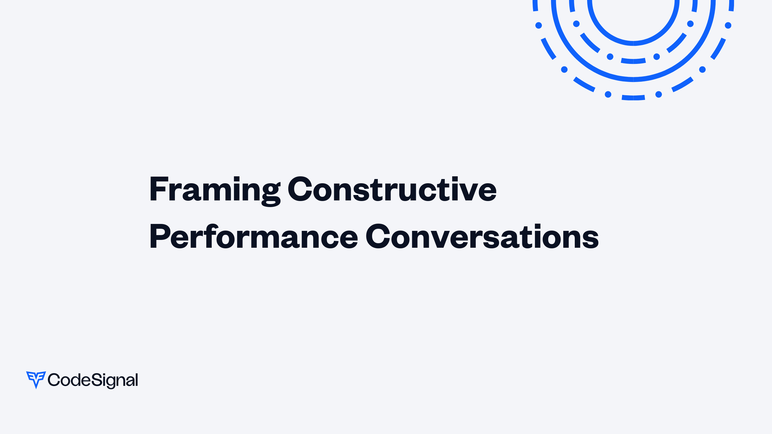 Framing Constructive Performance Conversations | CodeSignal Learn