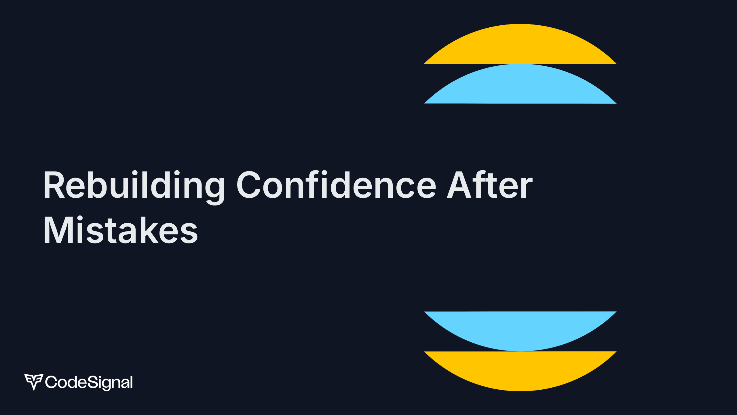 Rebuilding Confidence After Mistakes | CodeSignal Learn