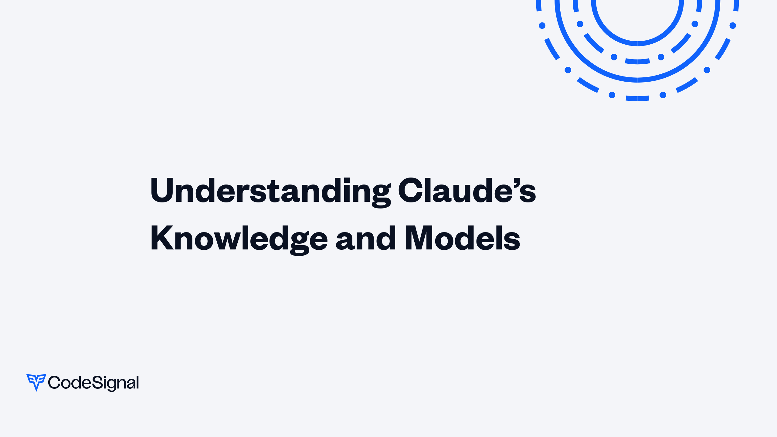 Understanding Claude's Knowledge and Models | CodeSignal Learn