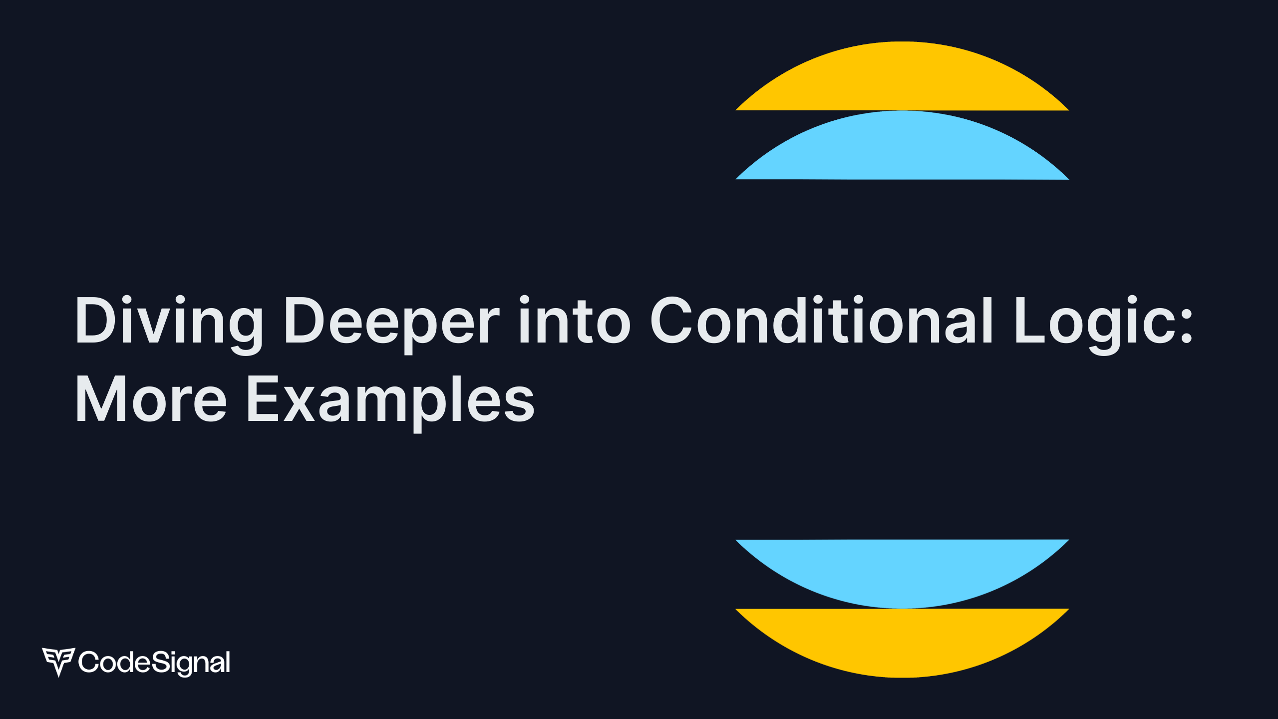 Practicing Conditional Logic: Expanding Horizons | CodeSignal Learn